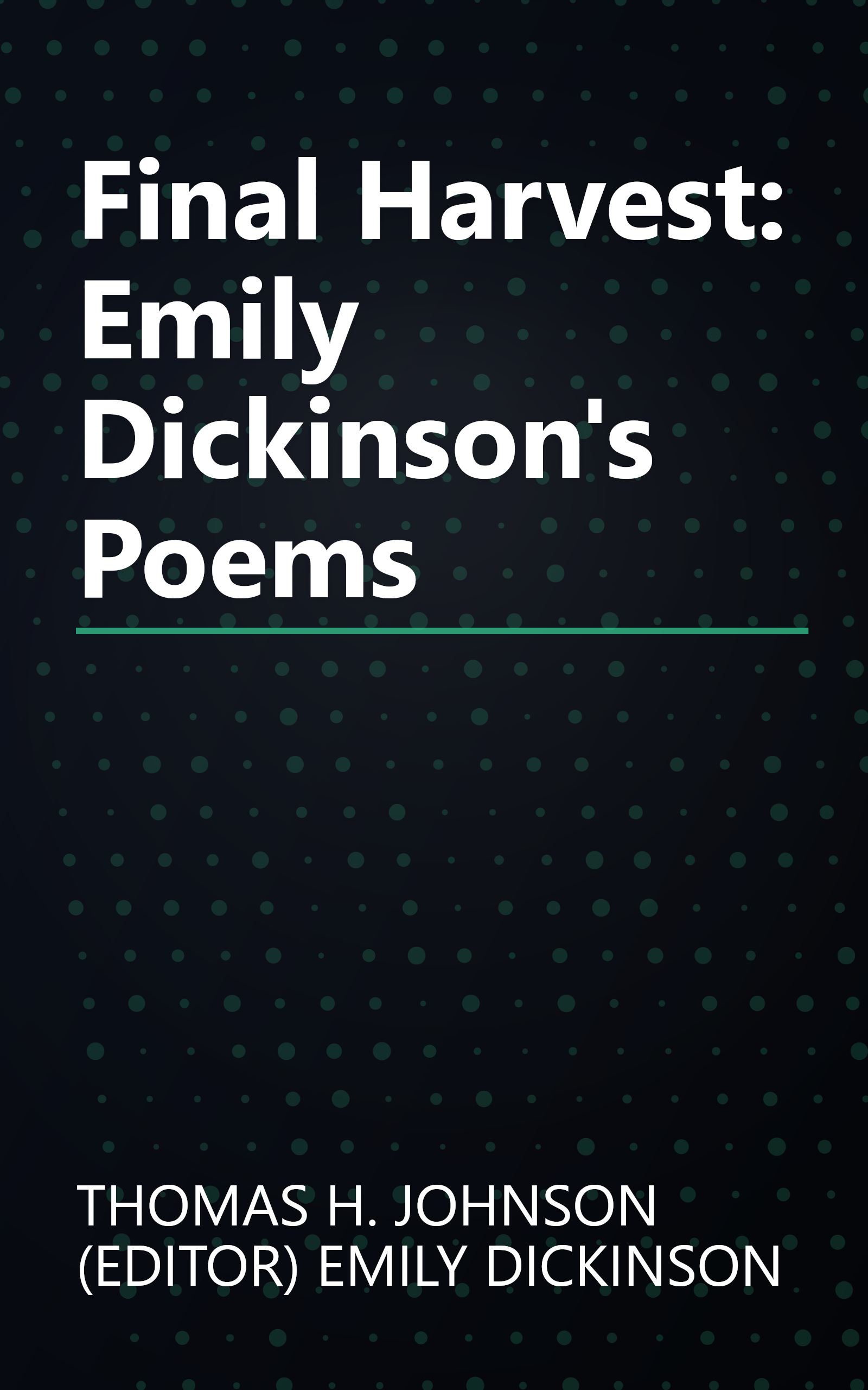 Final Harvest: Emily Dickinson's Poems book cover