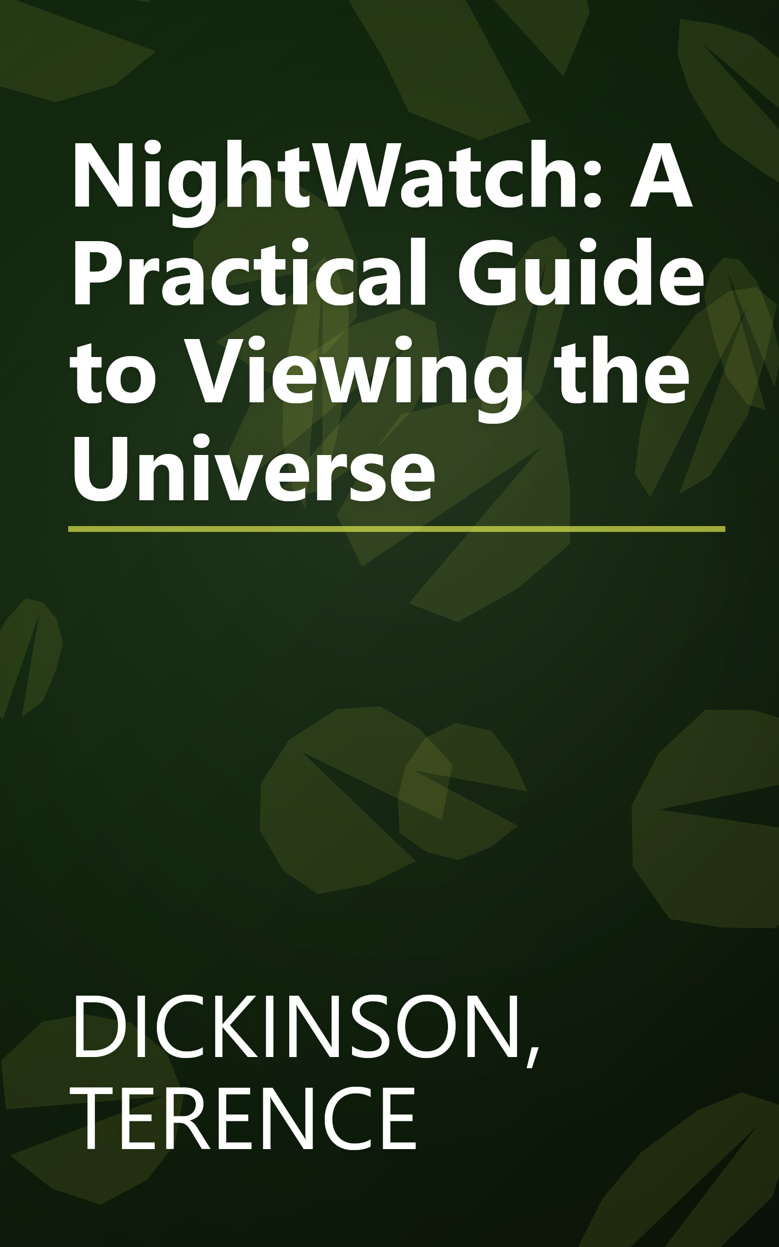 NightWatch: A Practical Guide to Viewing the Universe book cover