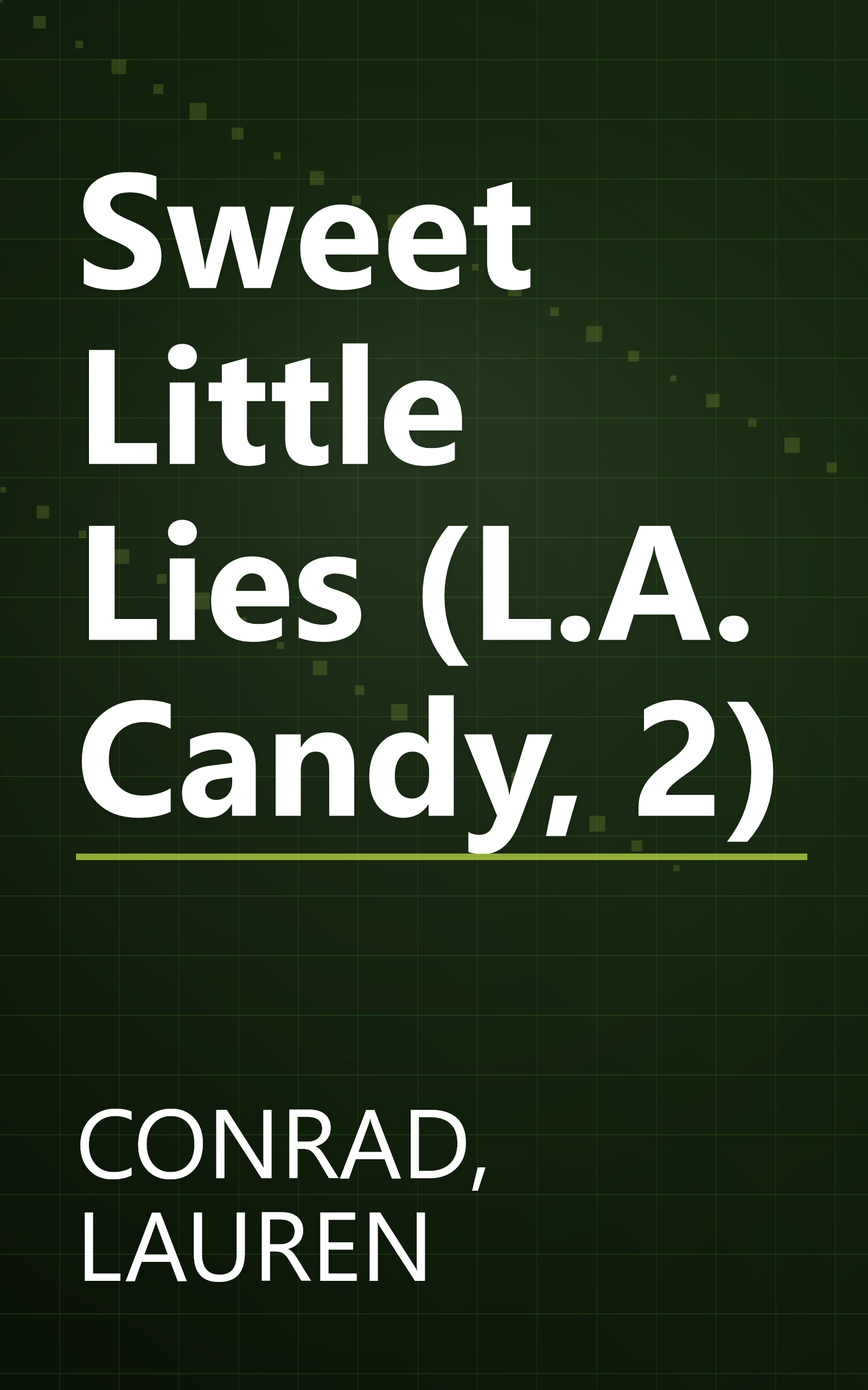 Sweet Little Lies (L.A. Candy, 2) book cover