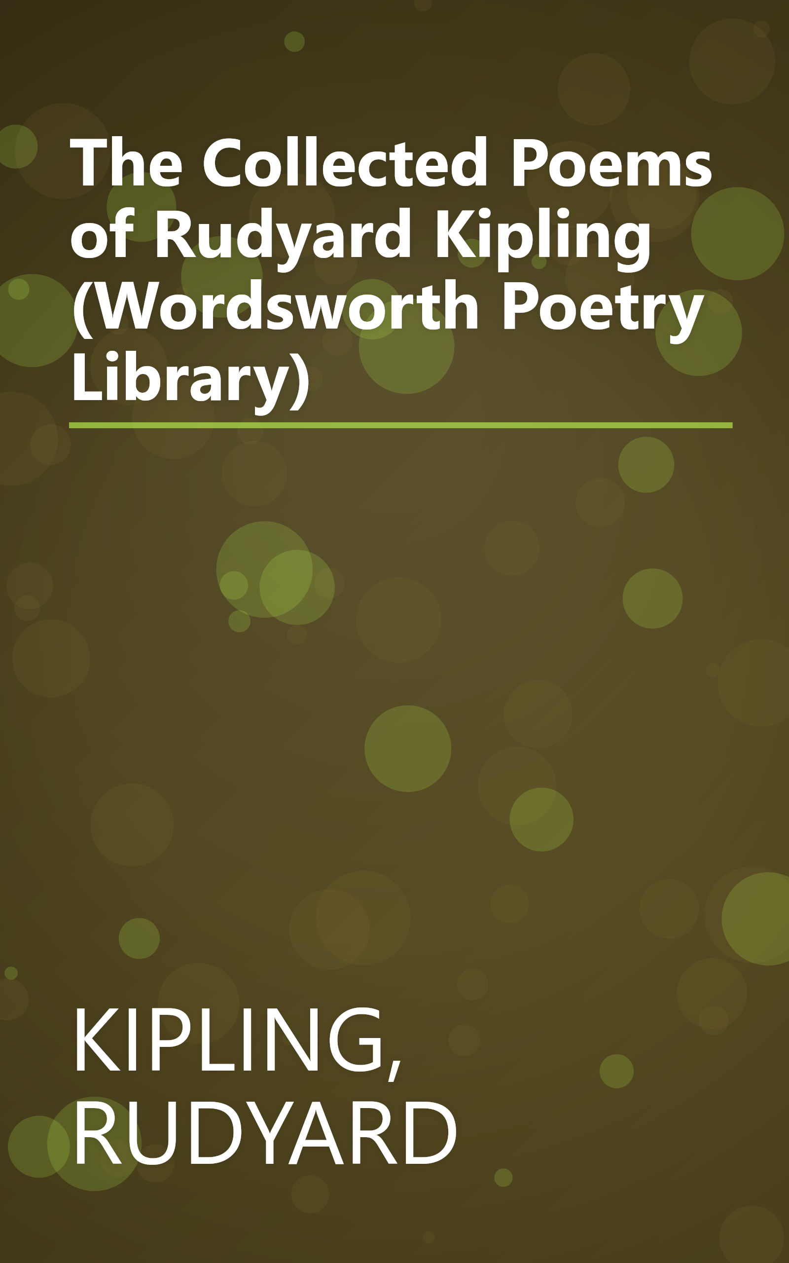 The Collected Poems of Rudyard Kipling (Wordsworth Poetry Library) book cover