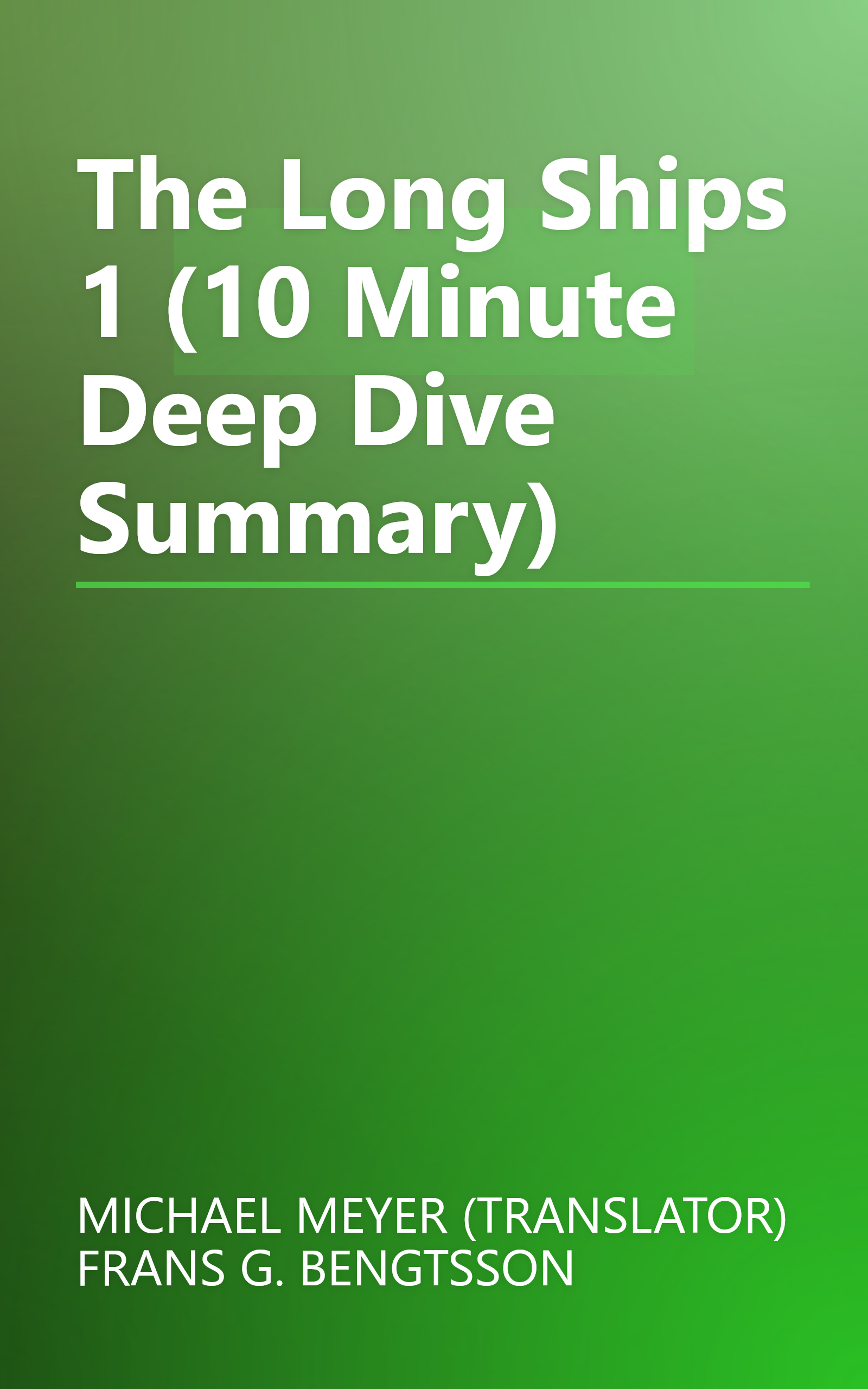The Long Ships 1 (10 Minute   Deep Dive Summary) book cover