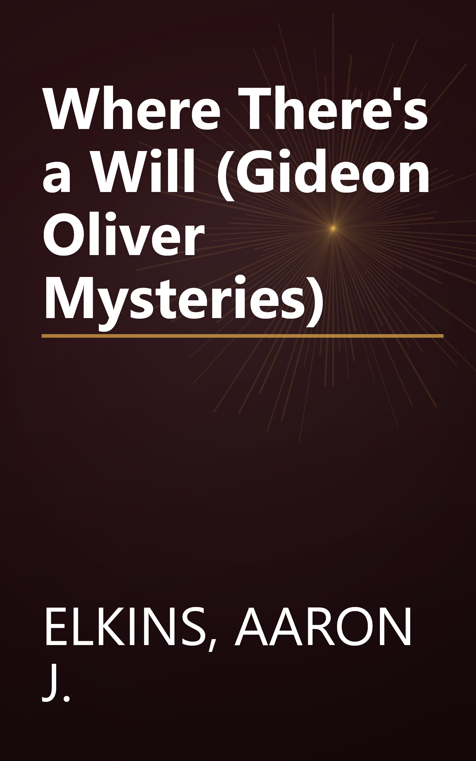 Where There's a Will (Gideon Oliver Mysteries) book cover