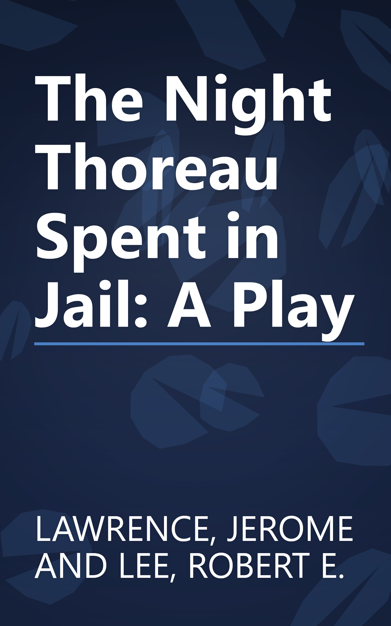 The Night Thoreau Spent in Jail: A Play book cover