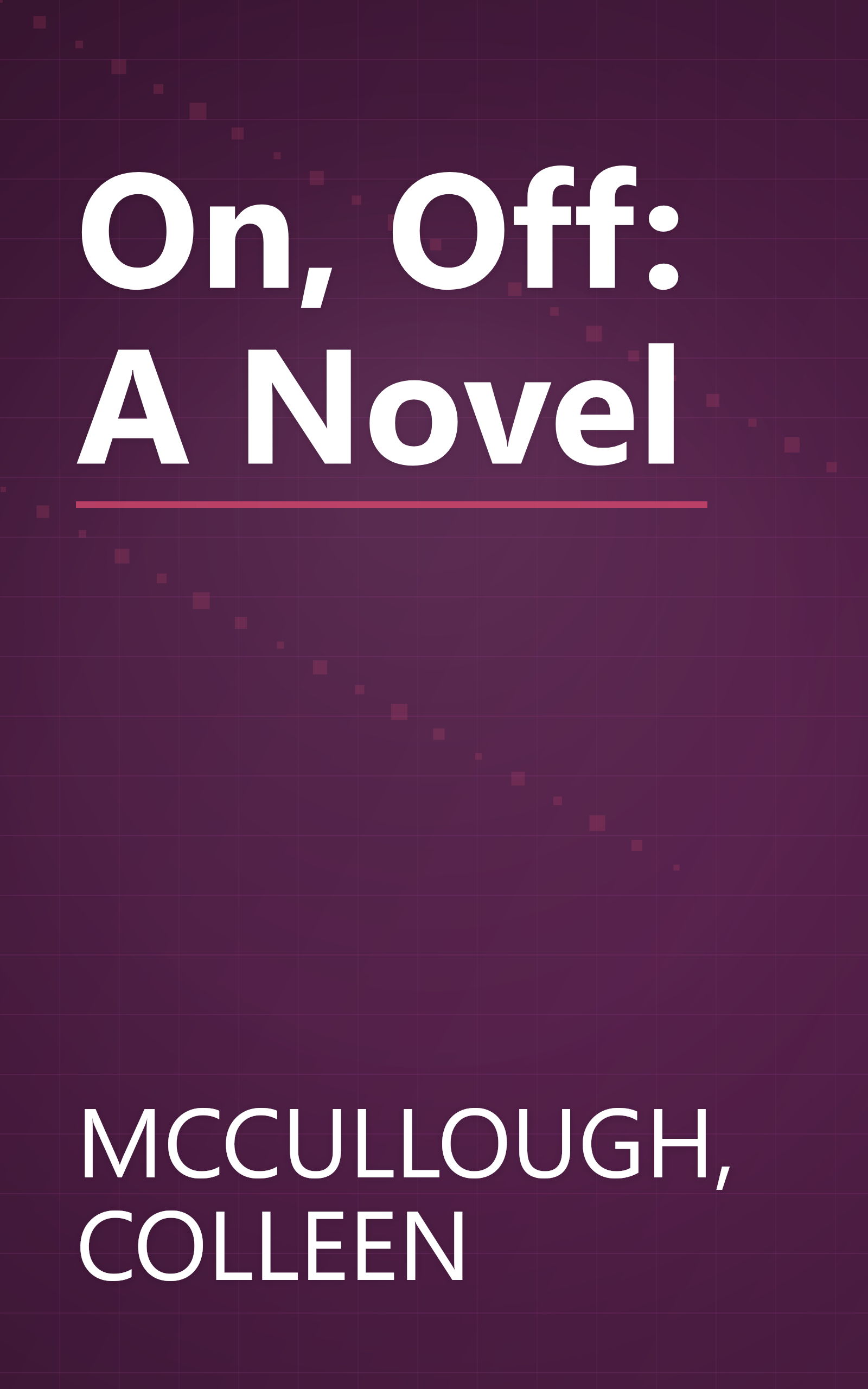 On, Off: A Novel book cover