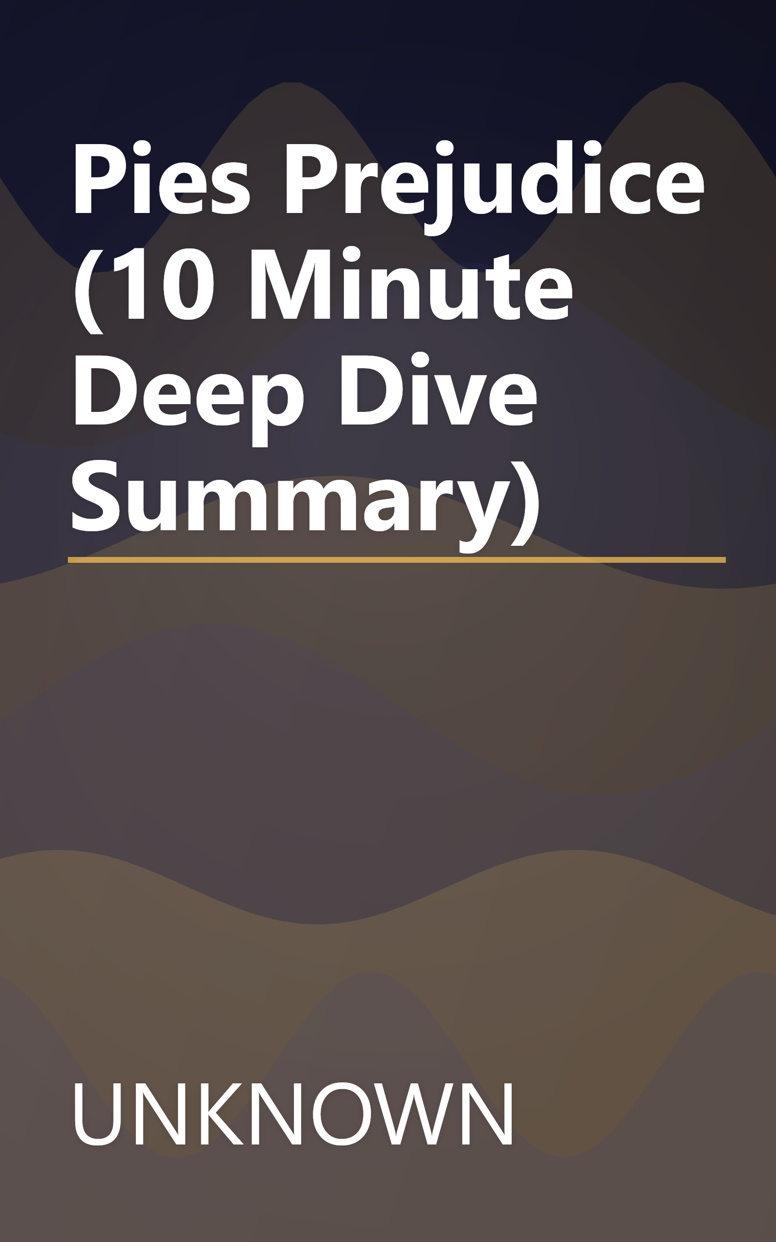 Pies   Prejudice (10 Minute   Deep Dive Summary) book cover