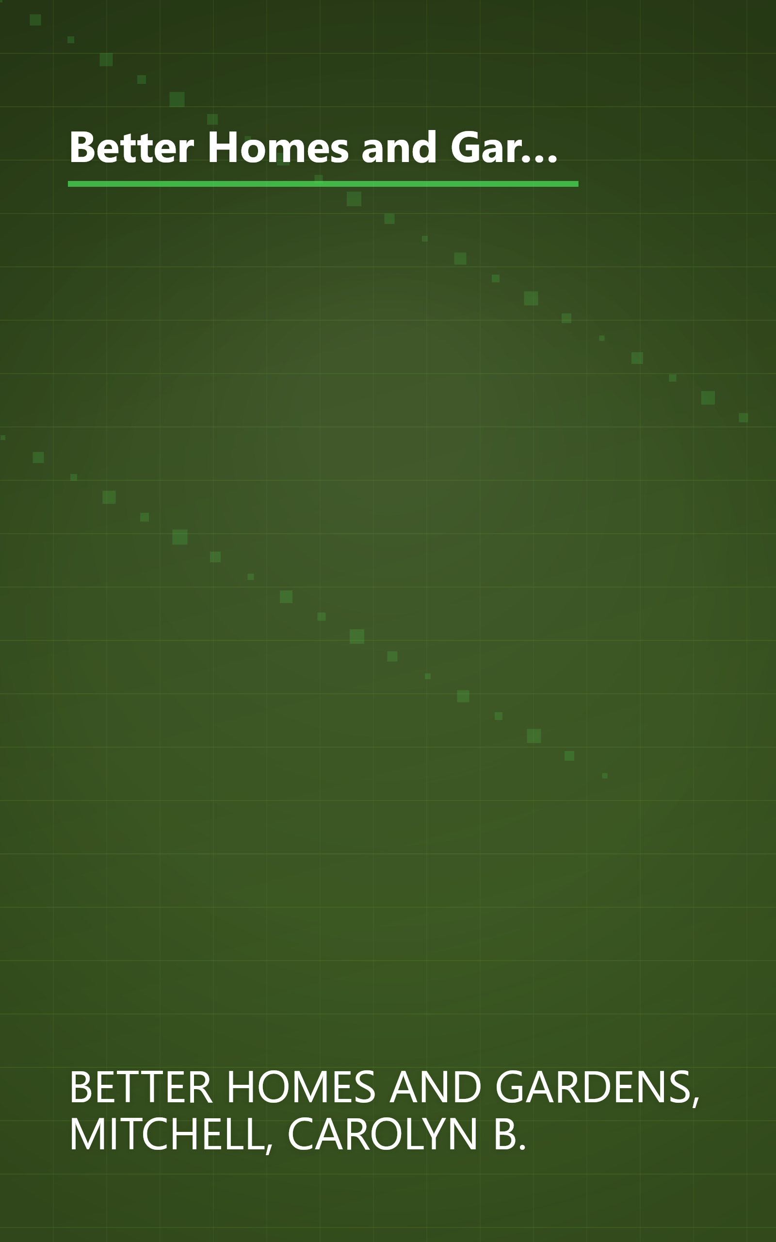 Better Homes and Gardens: Flower Gardening : Annuals : The Gardener's Collection (BETTER HOMES AND GARDENS THE GARDENER'S COLLECTION) book cover