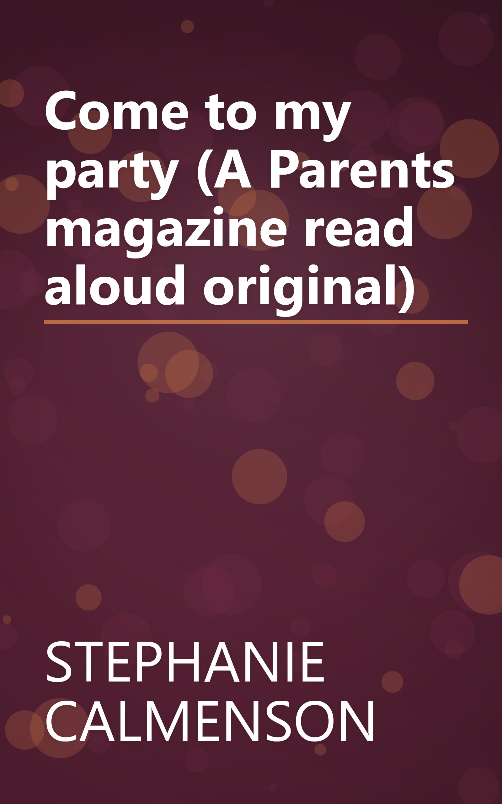 Come to my party (A Parents magazine read aloud original) book cover