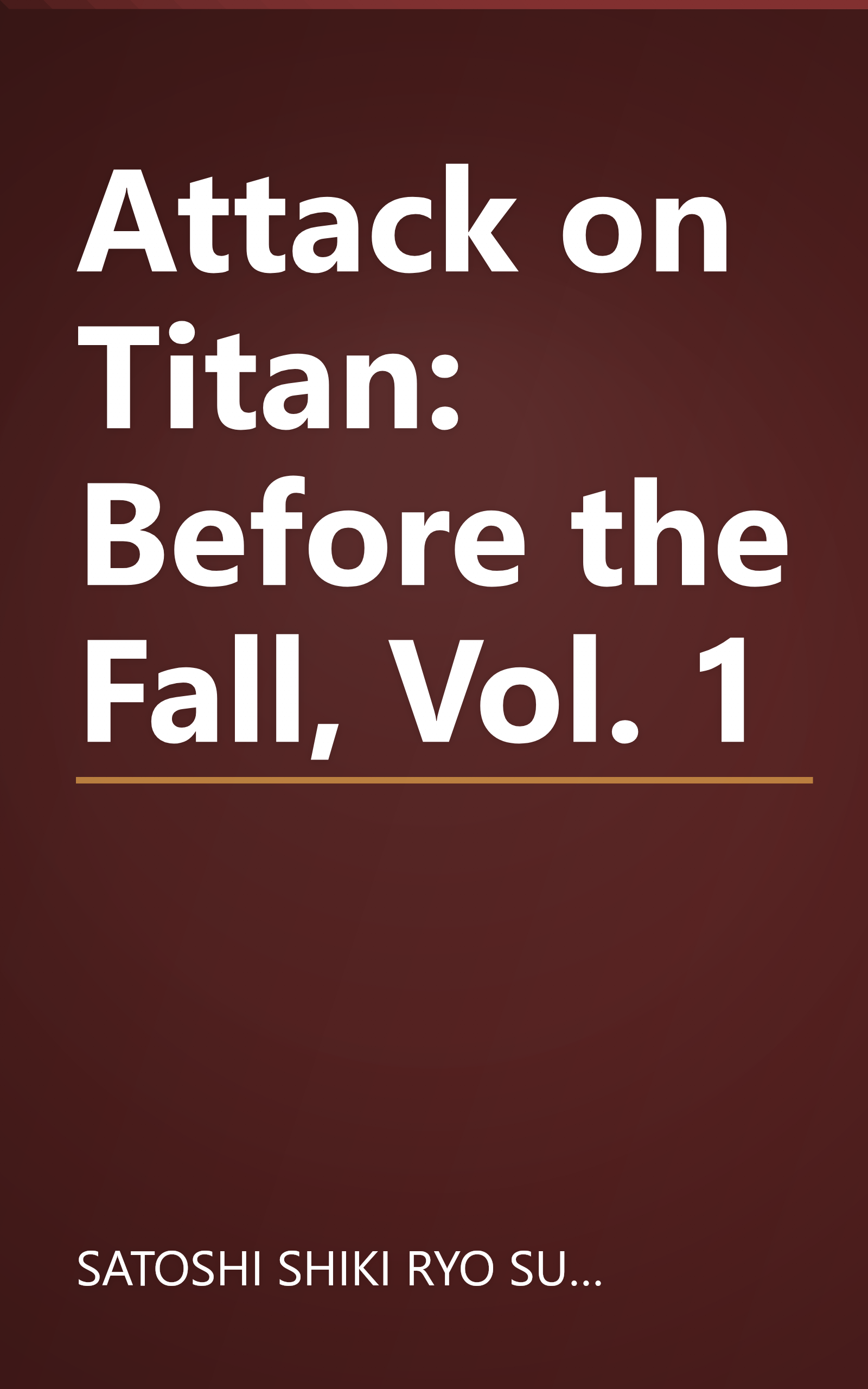 Attack on Titan: Before the Fall, Vol. 1 book cover
