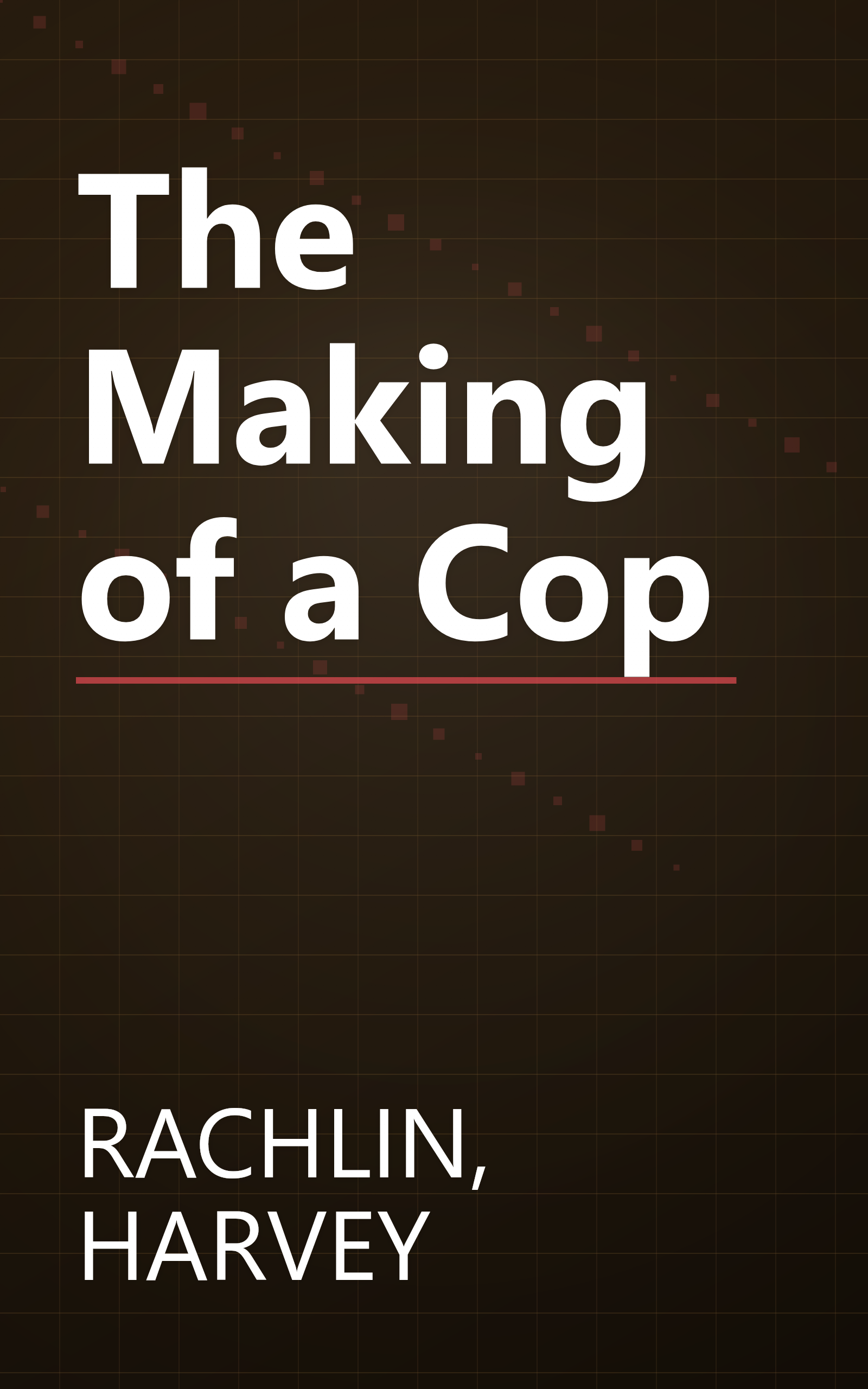 The Making of a Cop book cover