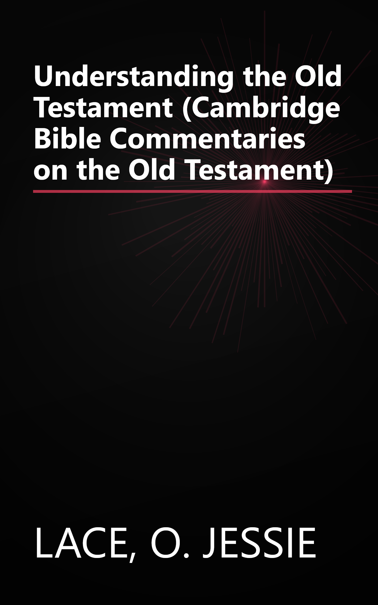 Understanding the Old Testament (Cambridge Bible Commentaries on the Old Testament) book cover