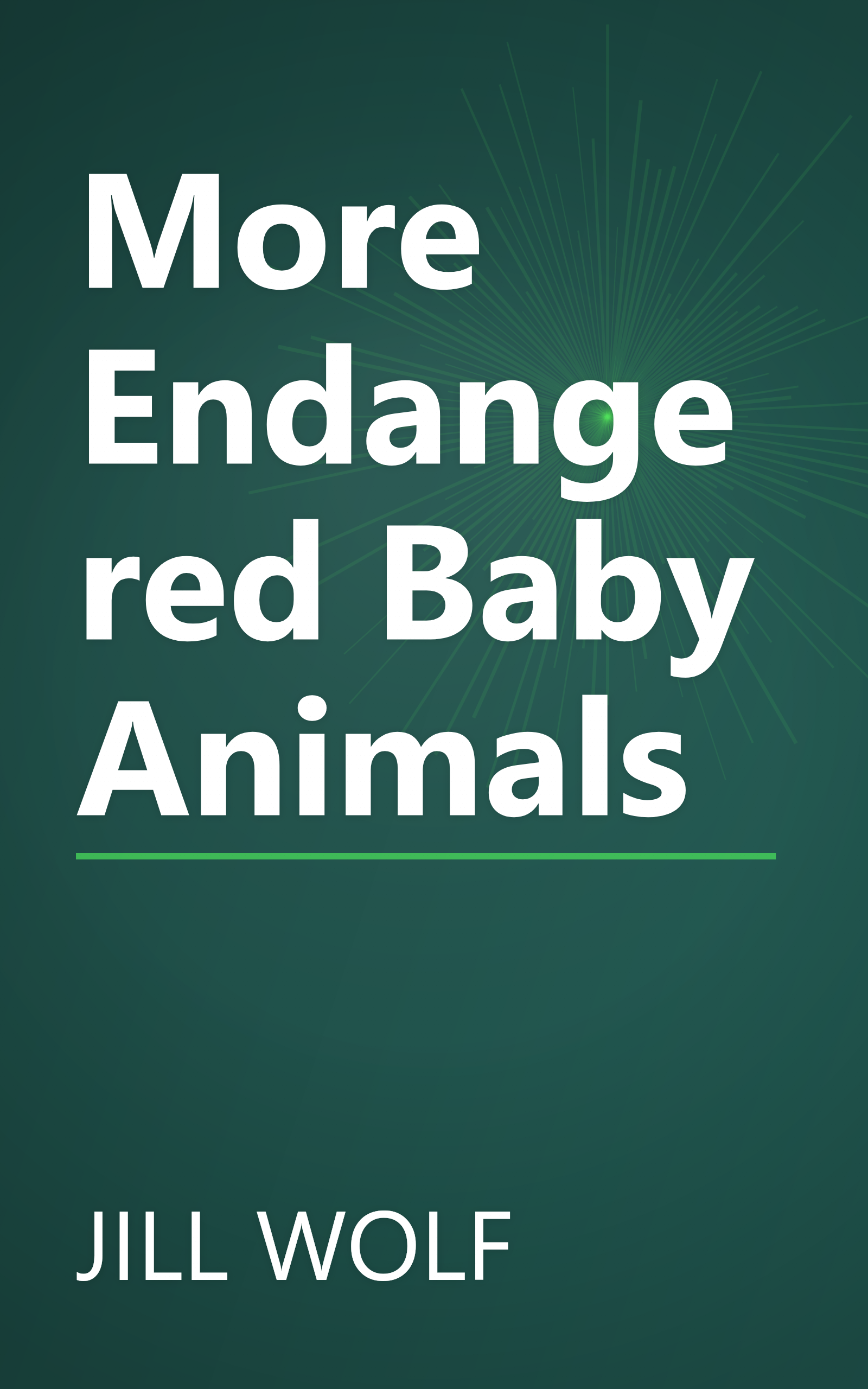 More Endangered Baby Animals book cover