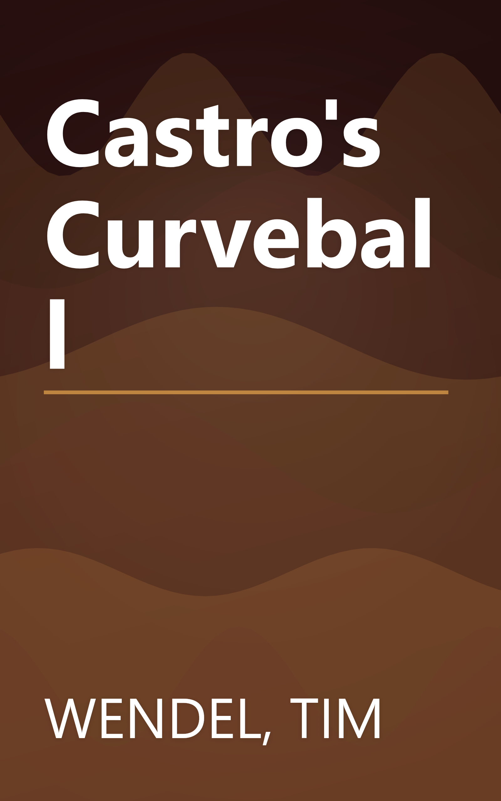Castro's Curveball book cover