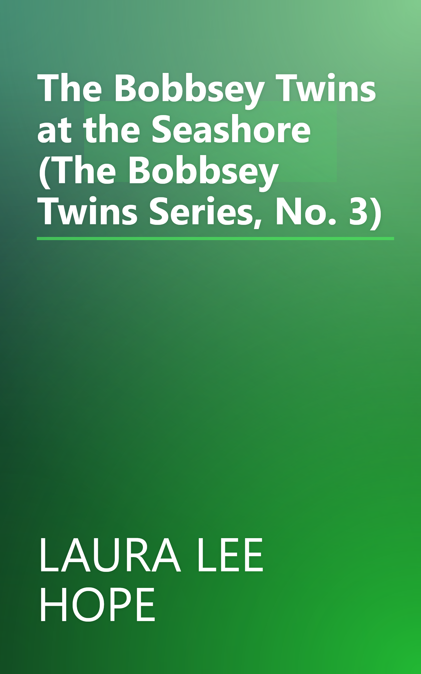The Bobbsey Twins at the Seashore (The Bobbsey Twins Series, No. 3) book cover