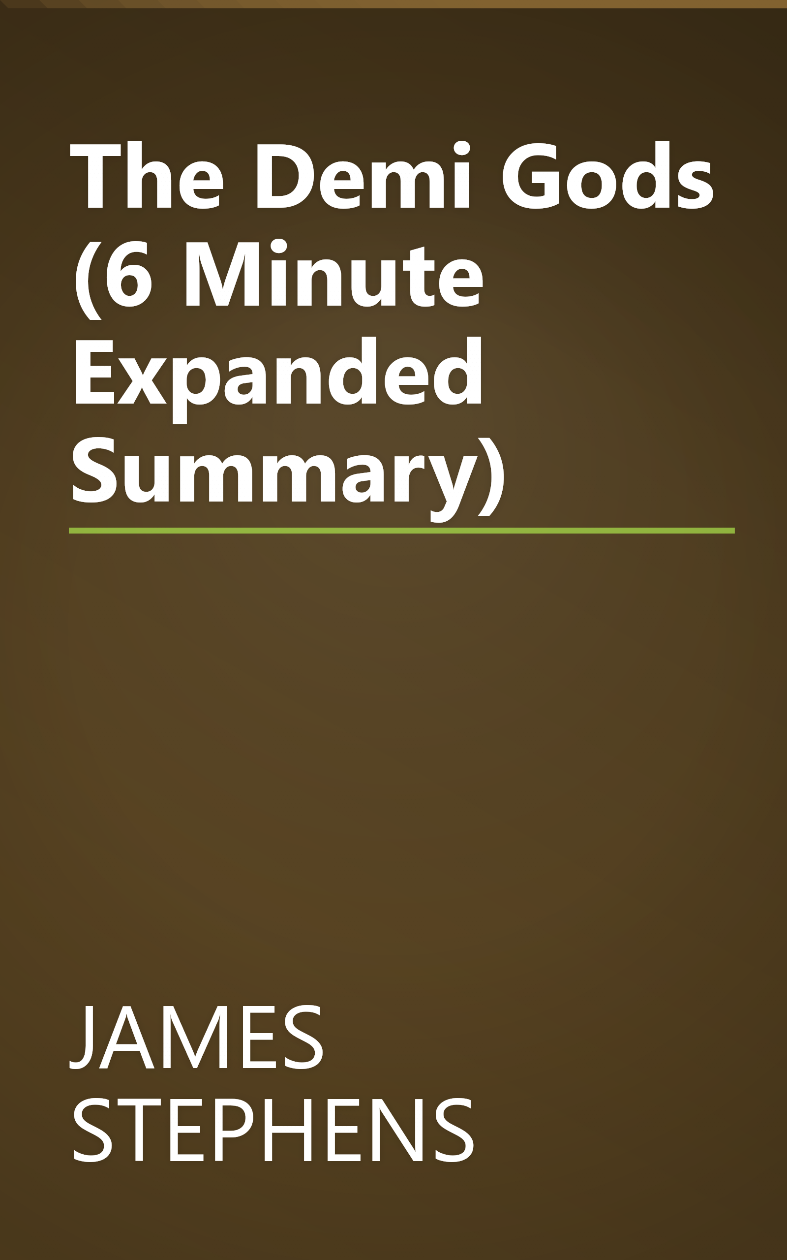 The Demi Gods (6 Minute   Expanded Summary) book cover