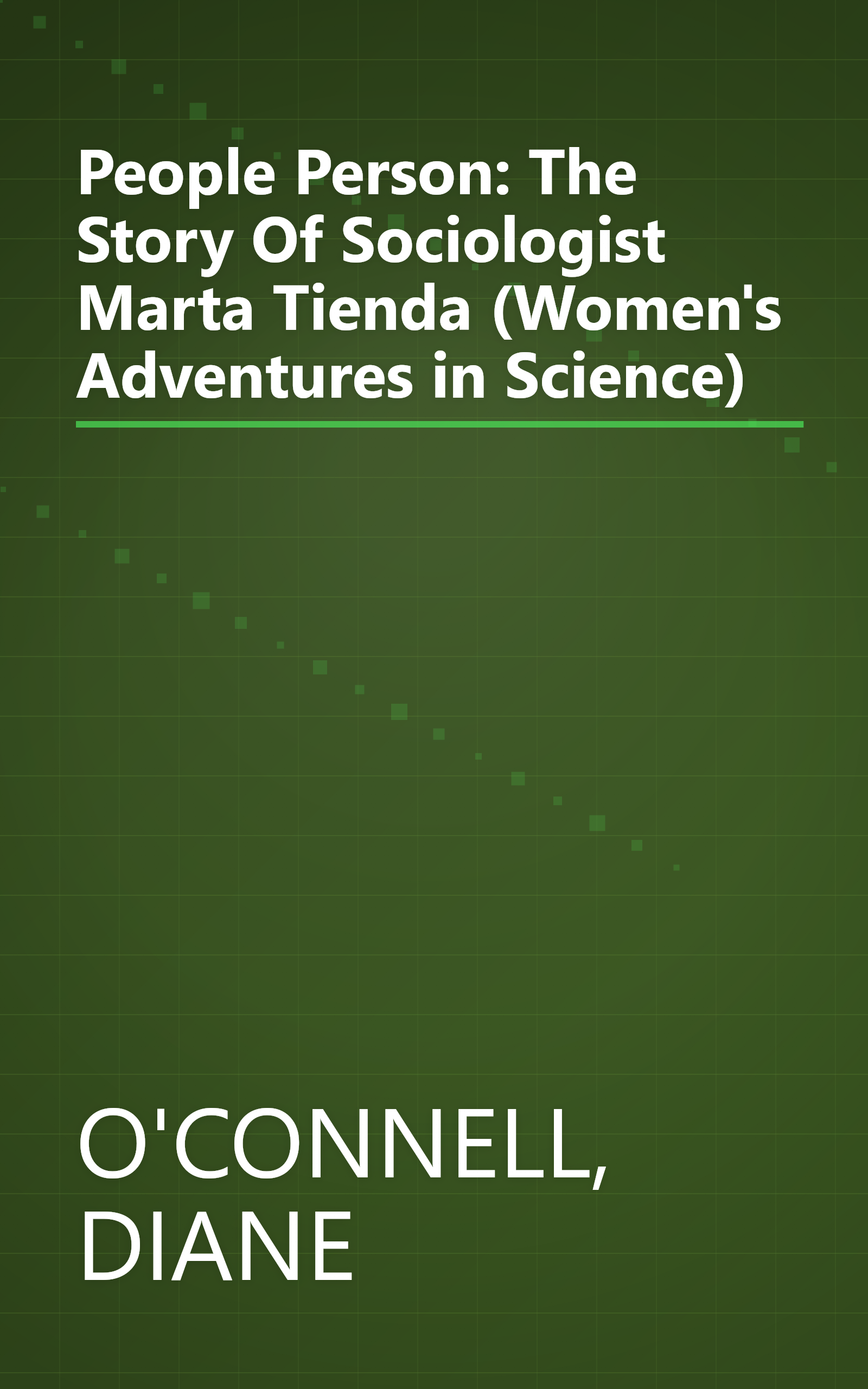 People Person: The Story Of Sociologist Marta Tienda (Women's Adventures in Science) book cover