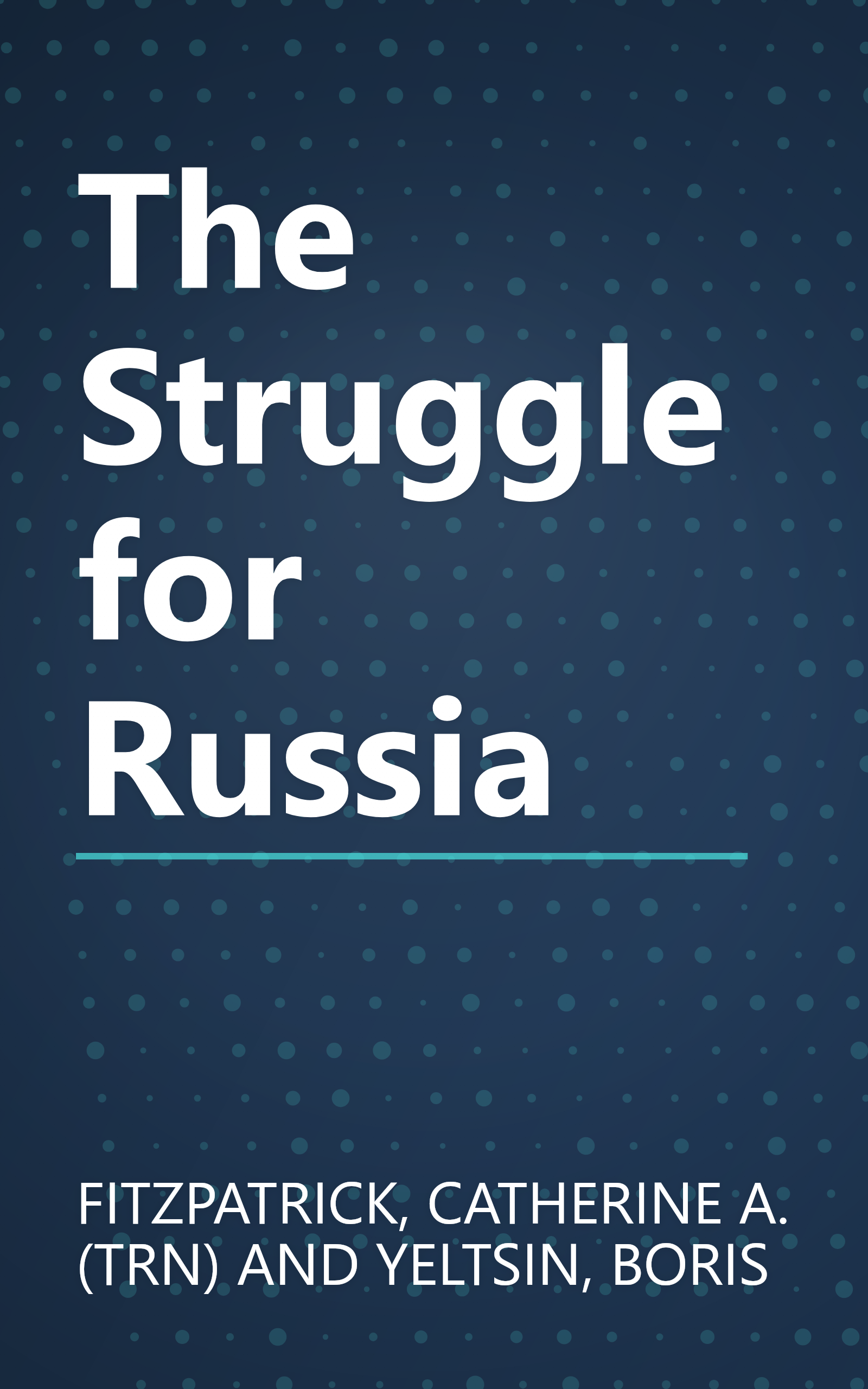 The Struggle for Russia book cover