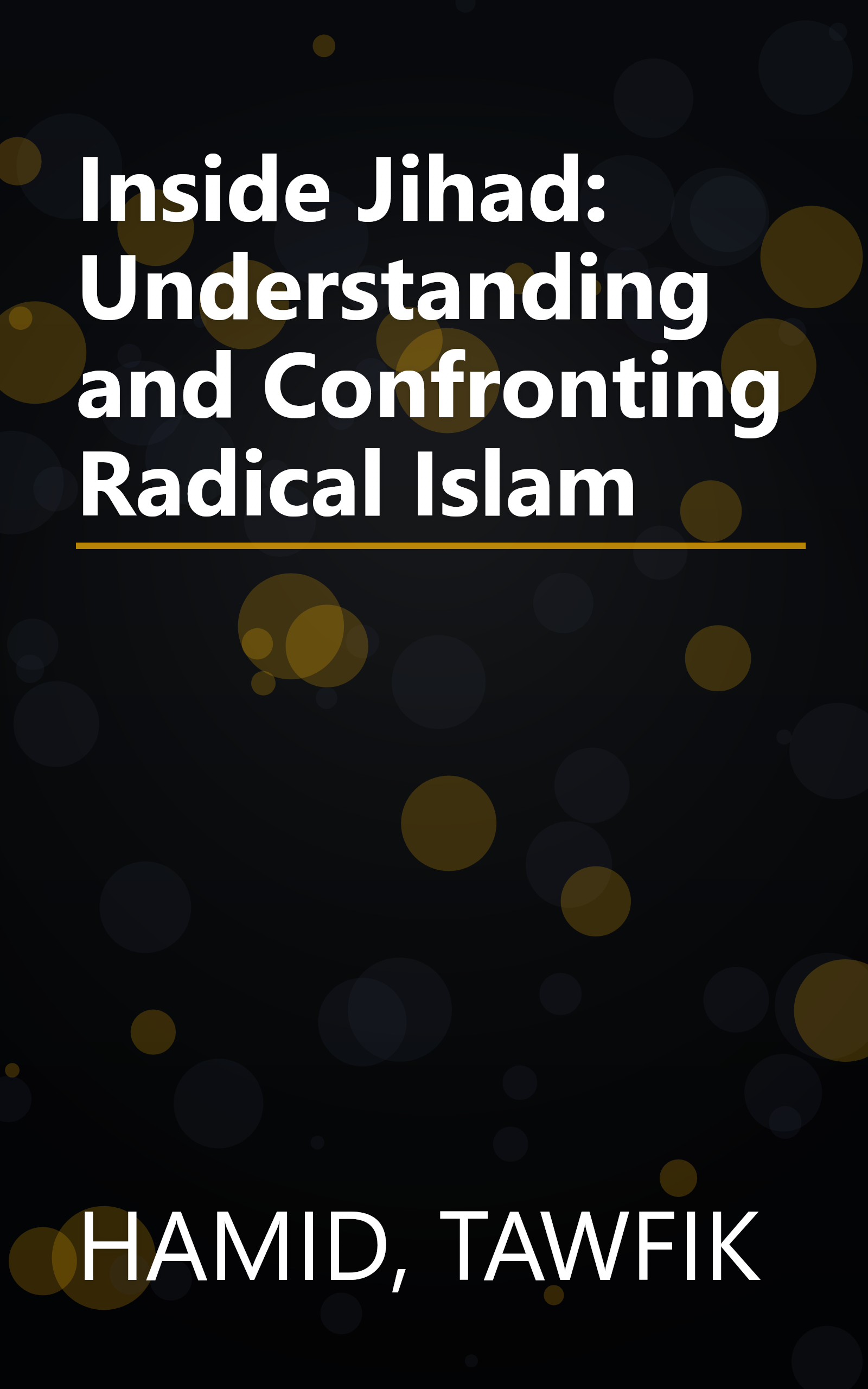 Inside Jihad: Understanding and Confronting Radical Islam book cover