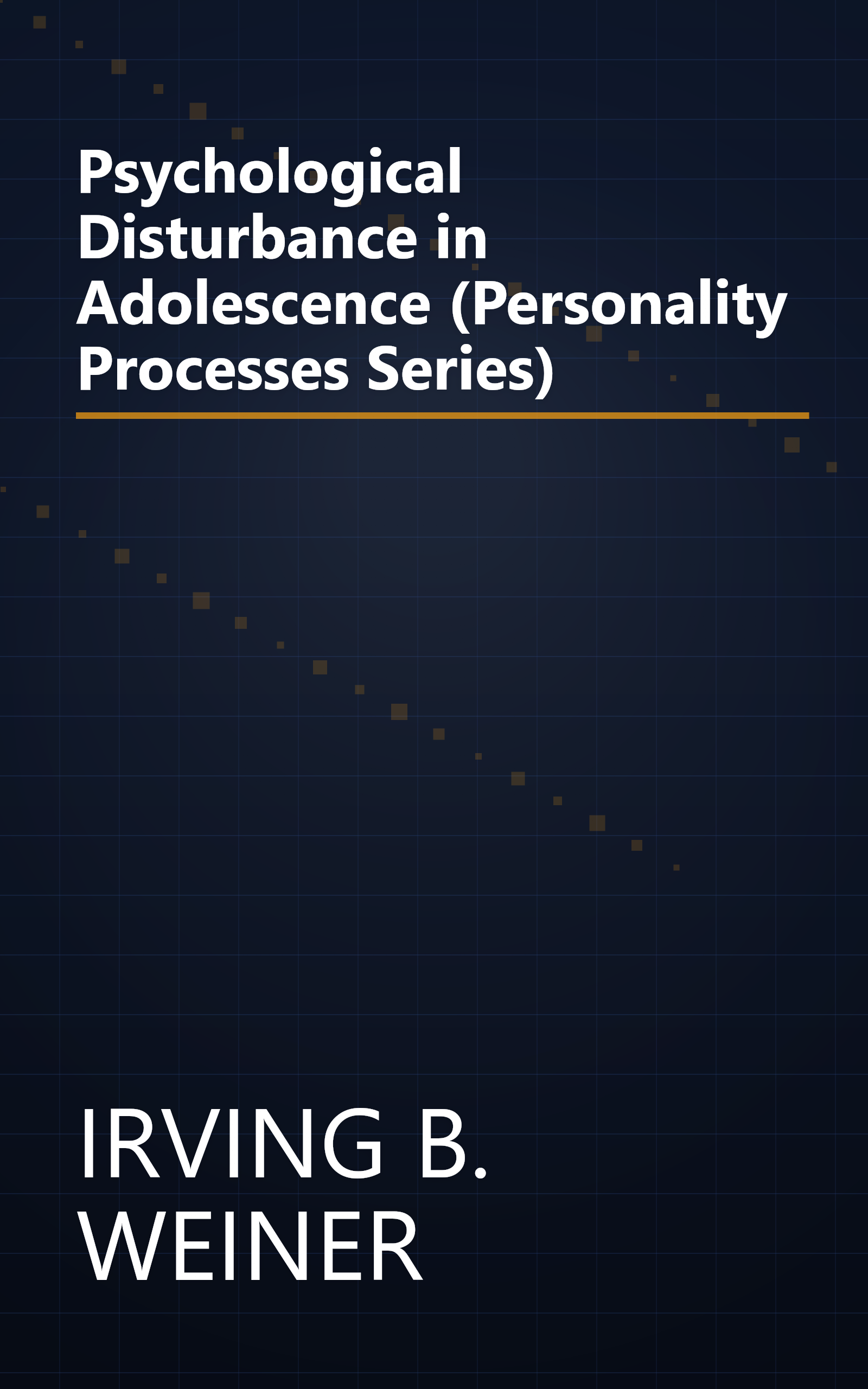 Psychological Disturbance in Adolescence (Personality Processes Series) book cover