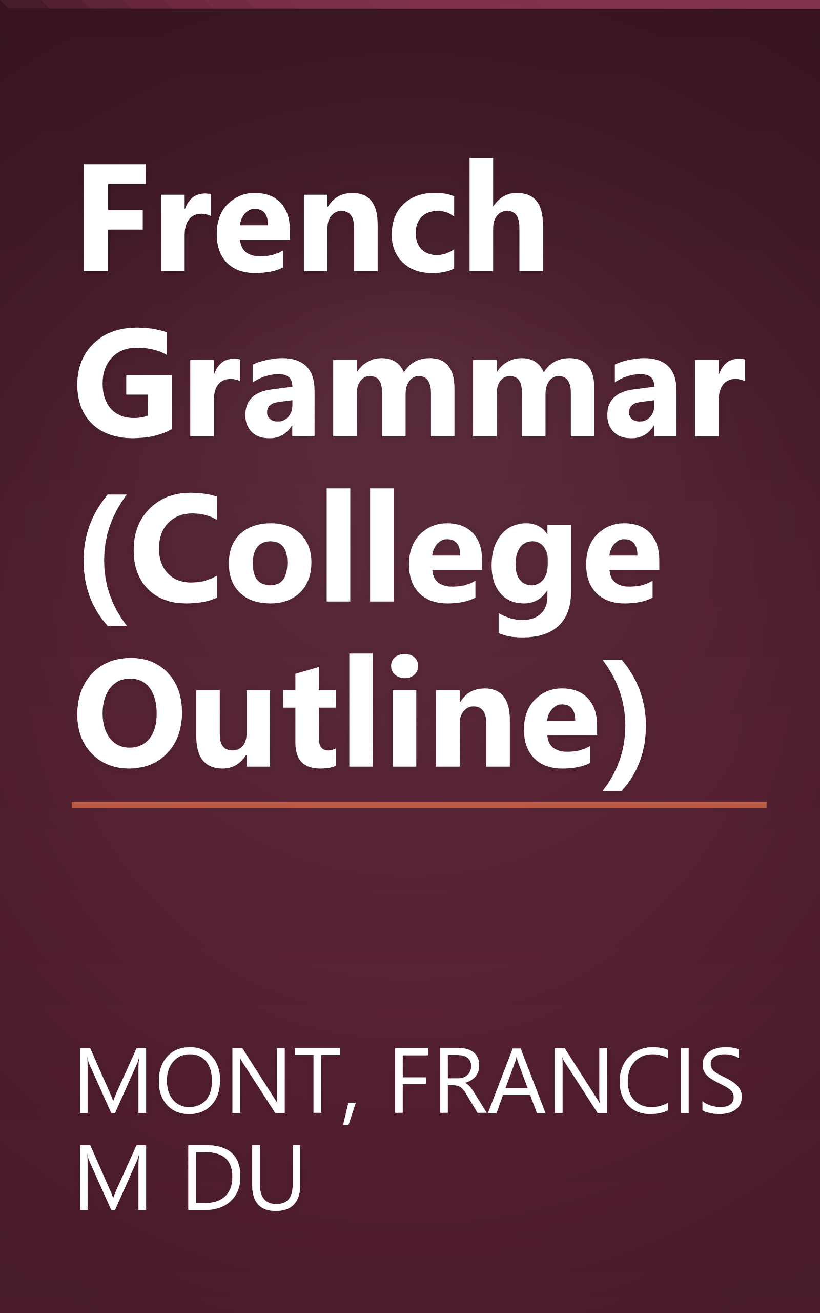 French Grammar (College Outline) book cover