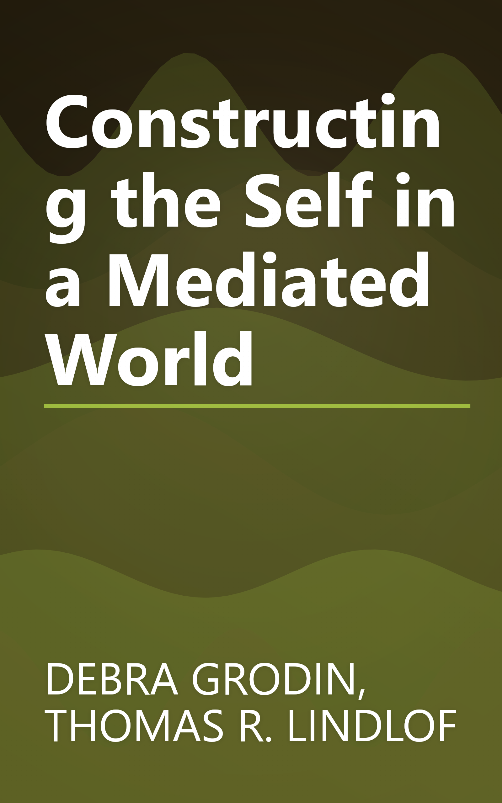 Constructing the Self in a Mediated World book cover