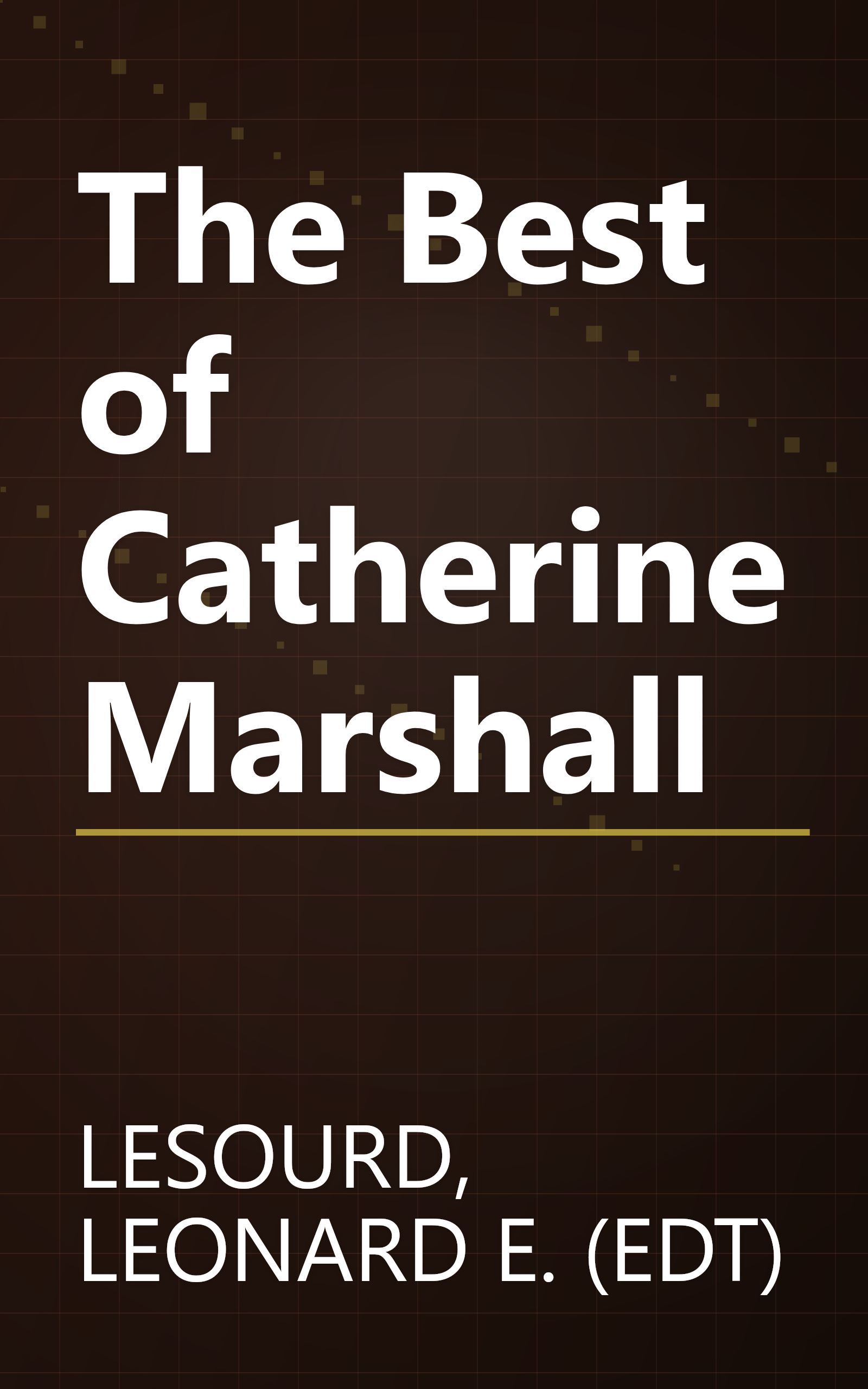 The Best of Catherine Marshall book cover