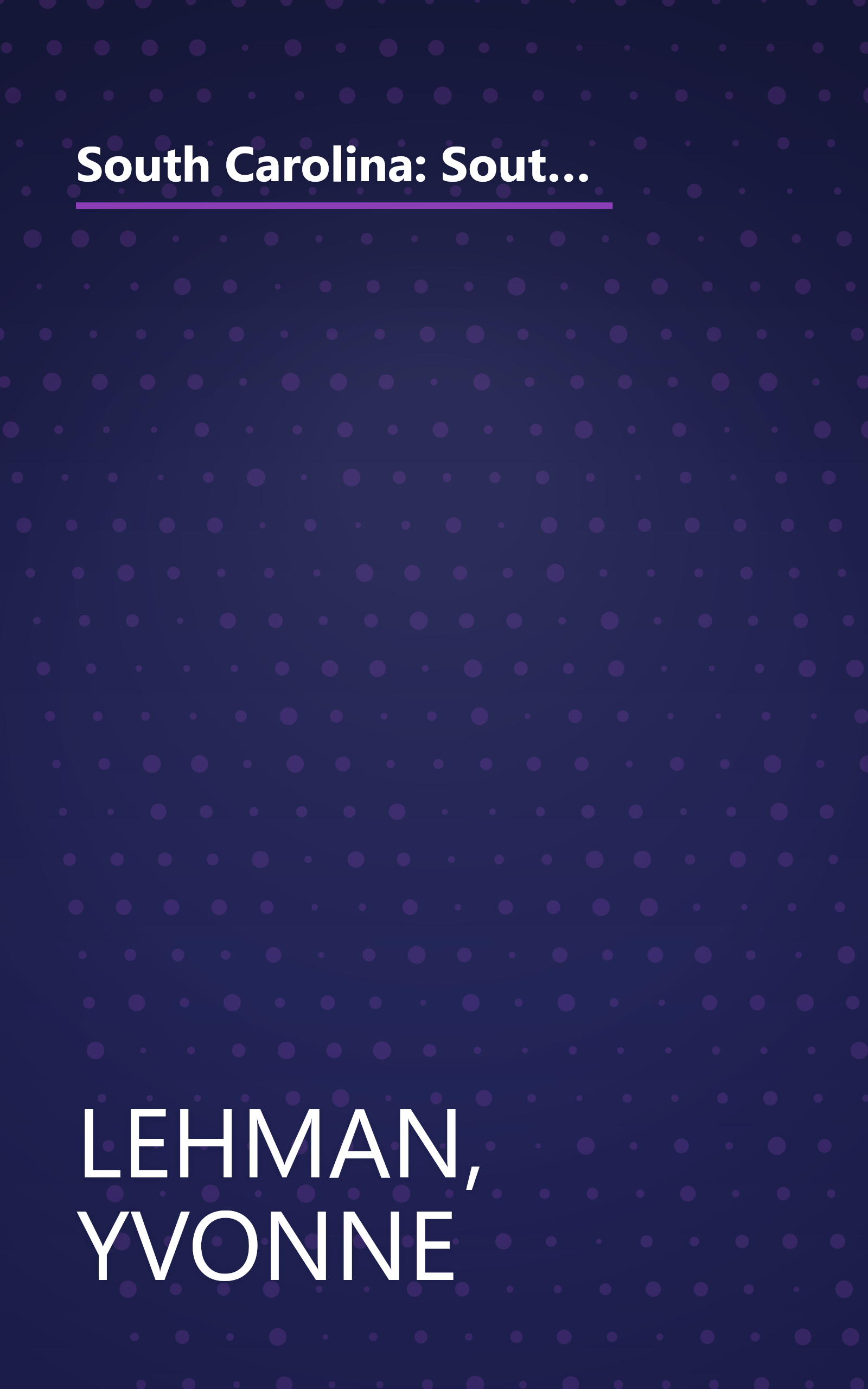 South Carolina: Southern Gentleman/After the Storm/Somewhere a Rainbow/Catch of a Lifetime (Heartsong Novella Collection) book cover