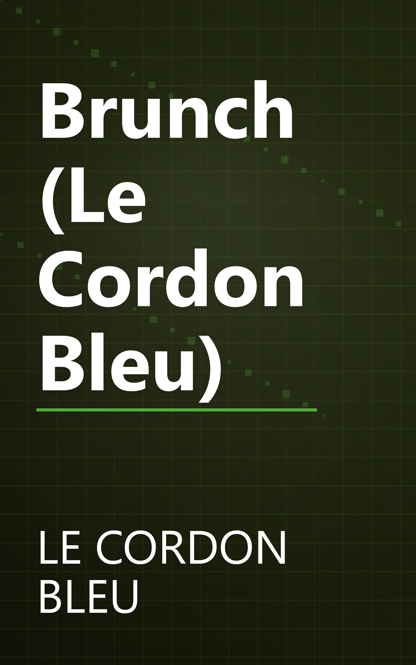 Brunch (Le Cordon Bleu) book cover