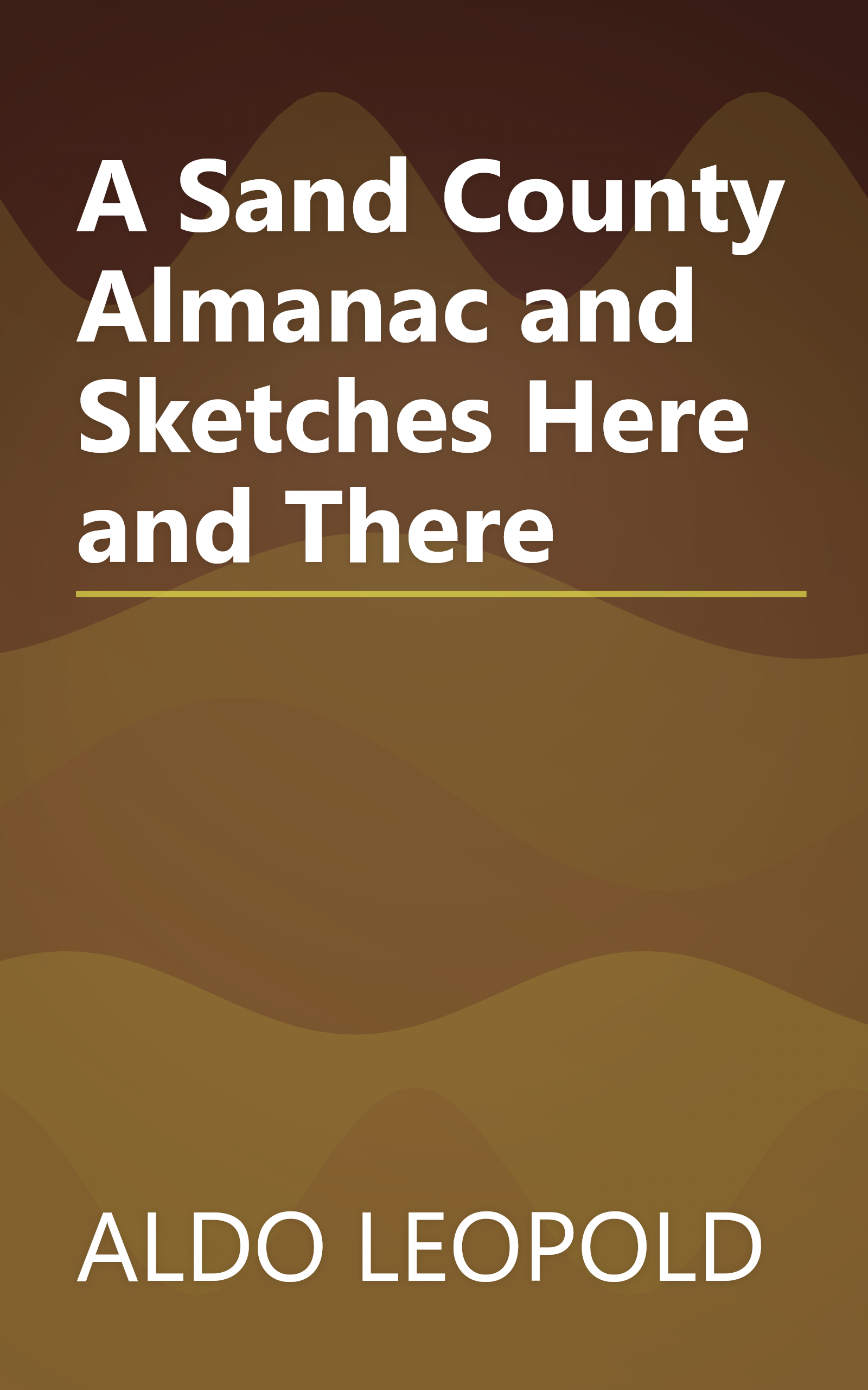 A Sand County Almanac and Sketches Here and There book cover