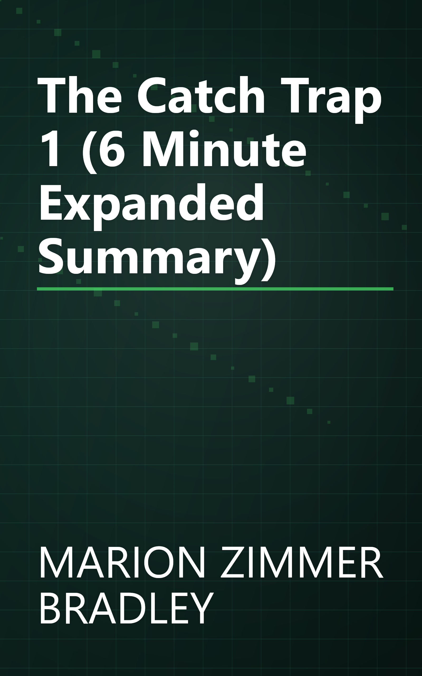 The Catch Trap 1 (6 Minute   Expanded Summary) book cover
