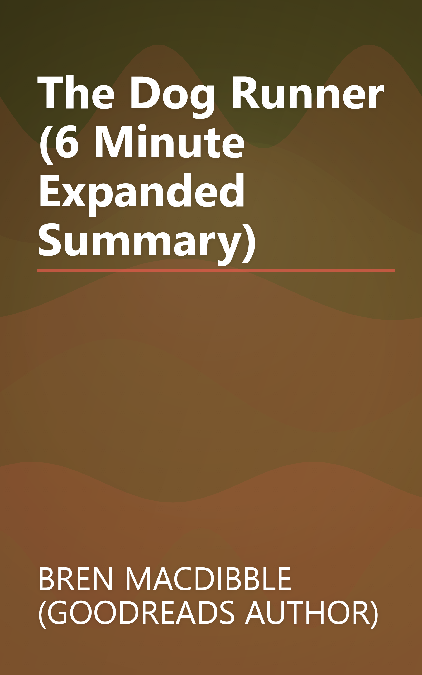 The Dog Runner (6 Minute   Expanded Summary) book cover
