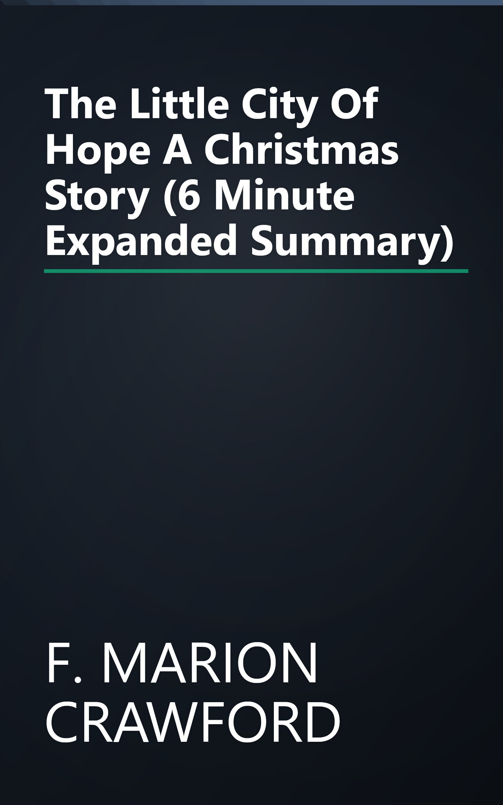 The Little City Of Hope  A Christmas Story (6 Minute   Expanded Summary) book cover