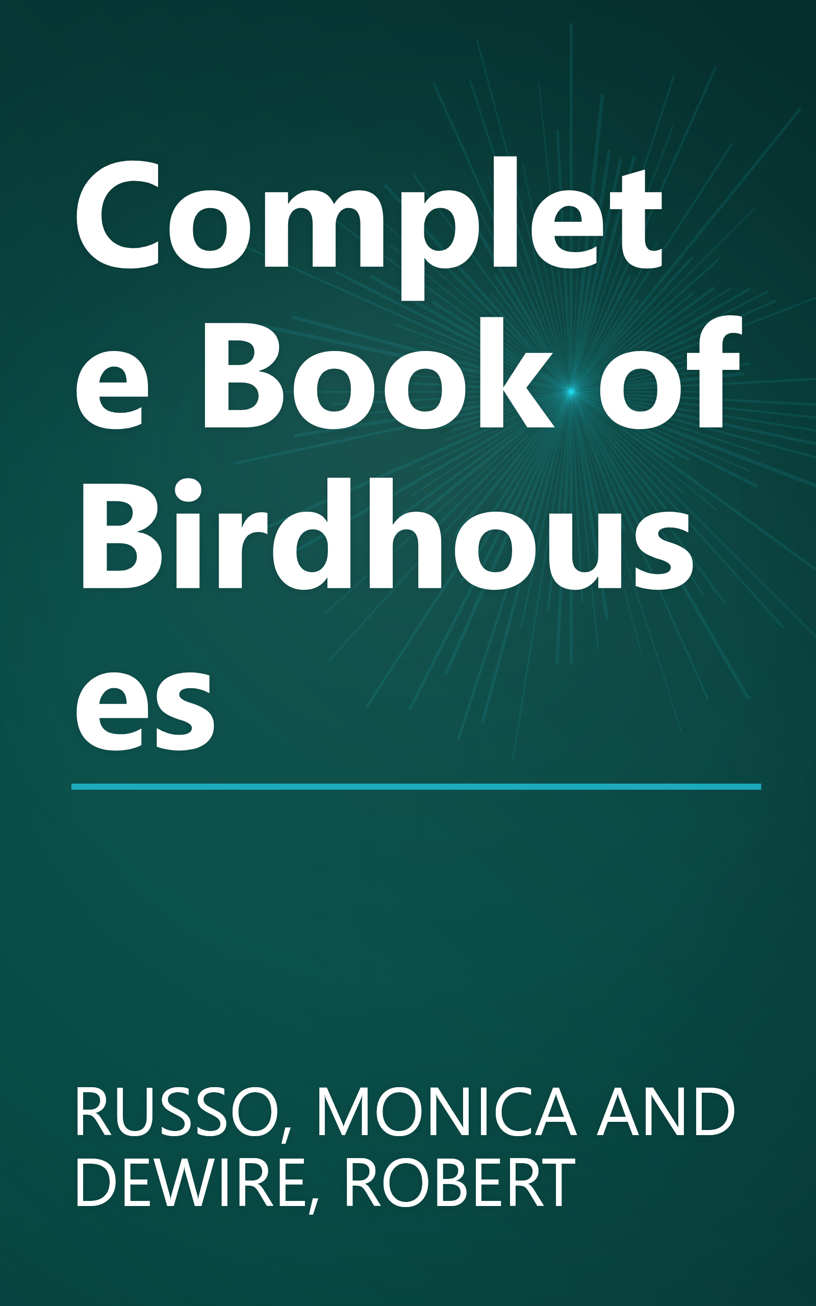 Complete Book of Birdhouses book cover