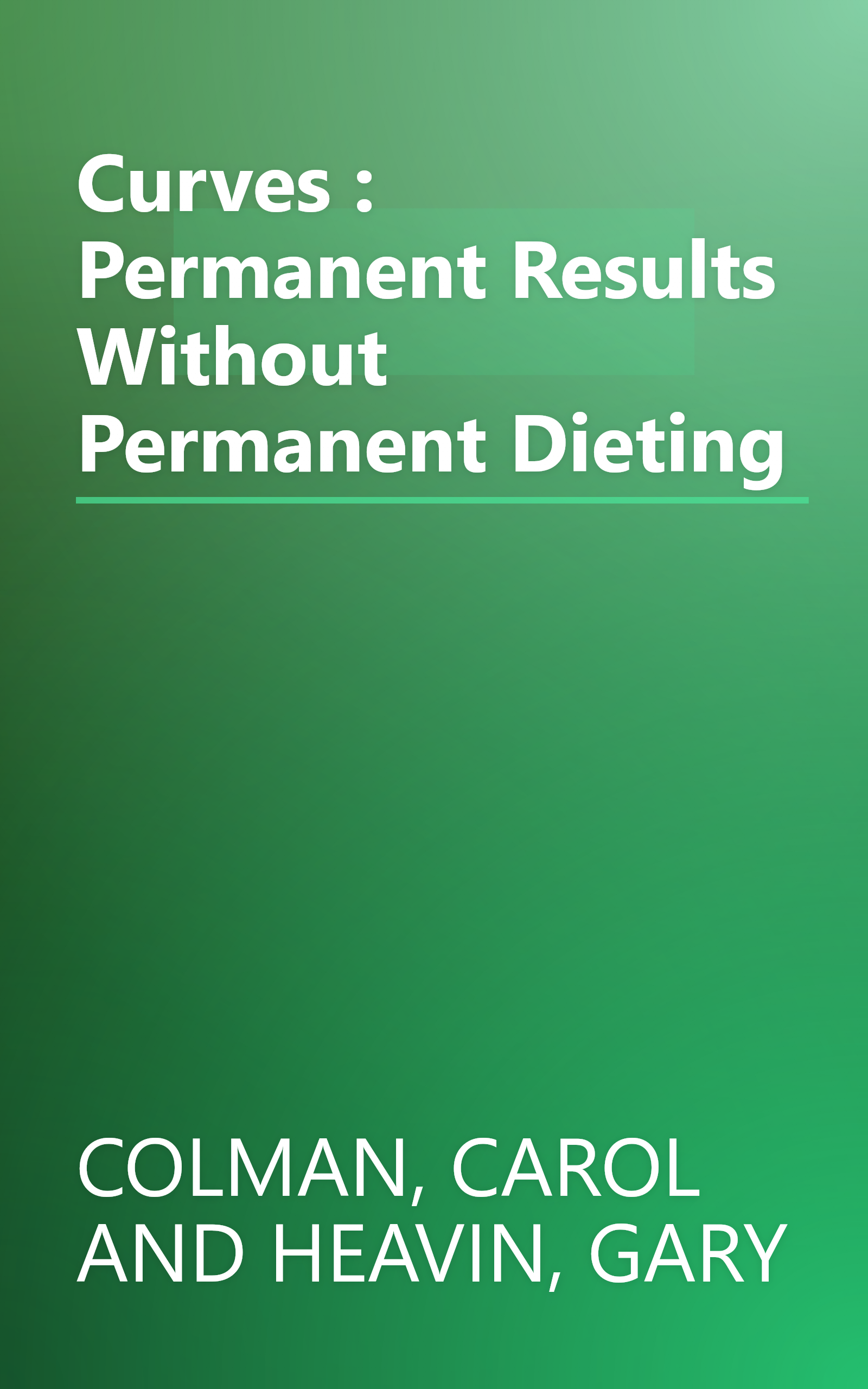Curves : Permanent Results Without Permanent Dieting book cover