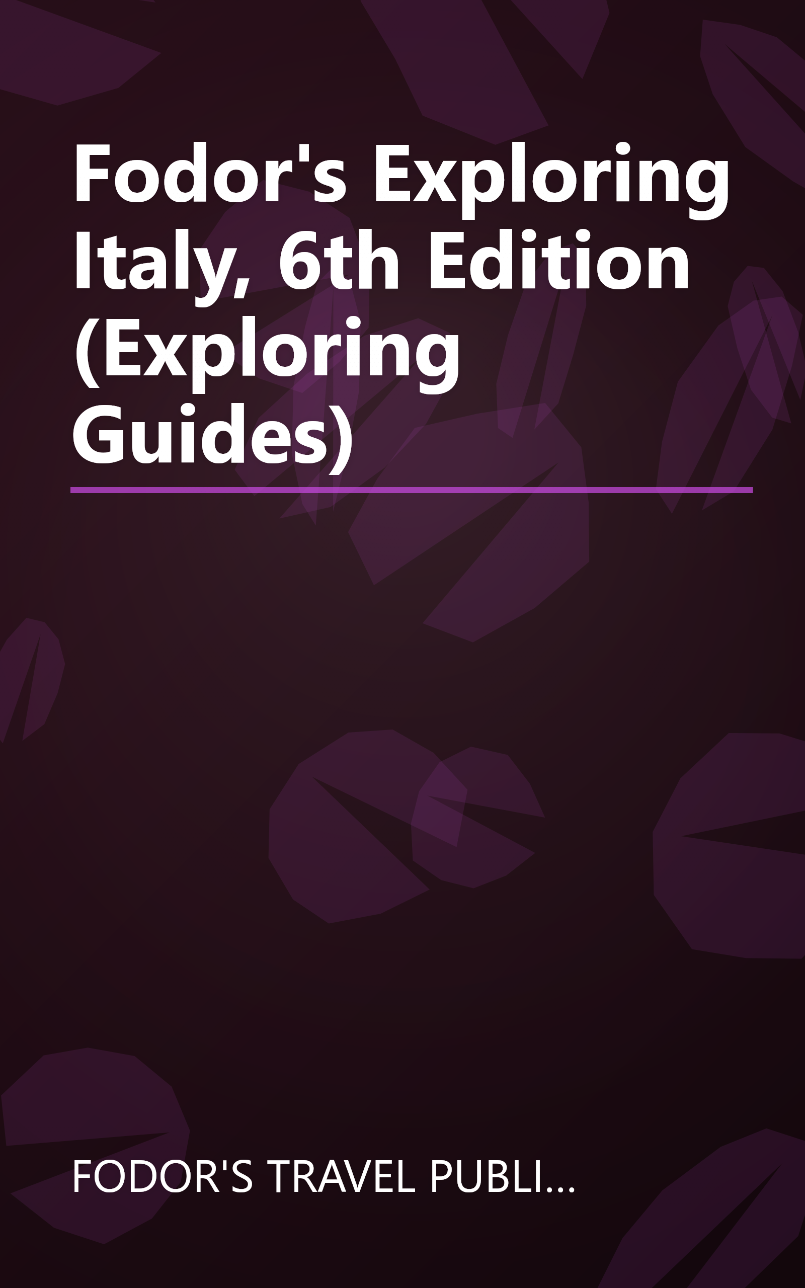 Fodor's Exploring Italy, 6th Edition (Exploring Guides) book cover