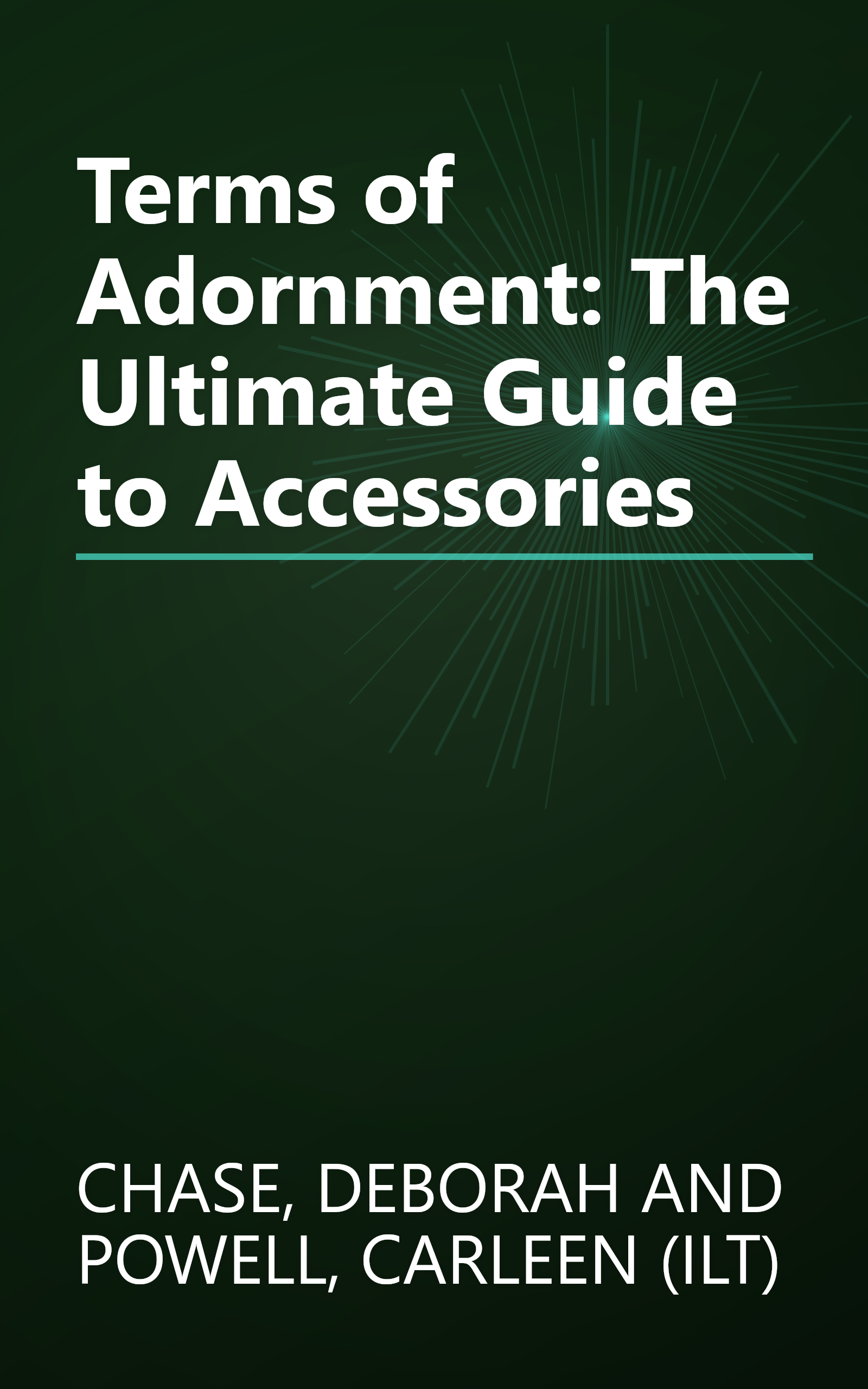Terms of Adornment: The Ultimate Guide to Accessories book cover
