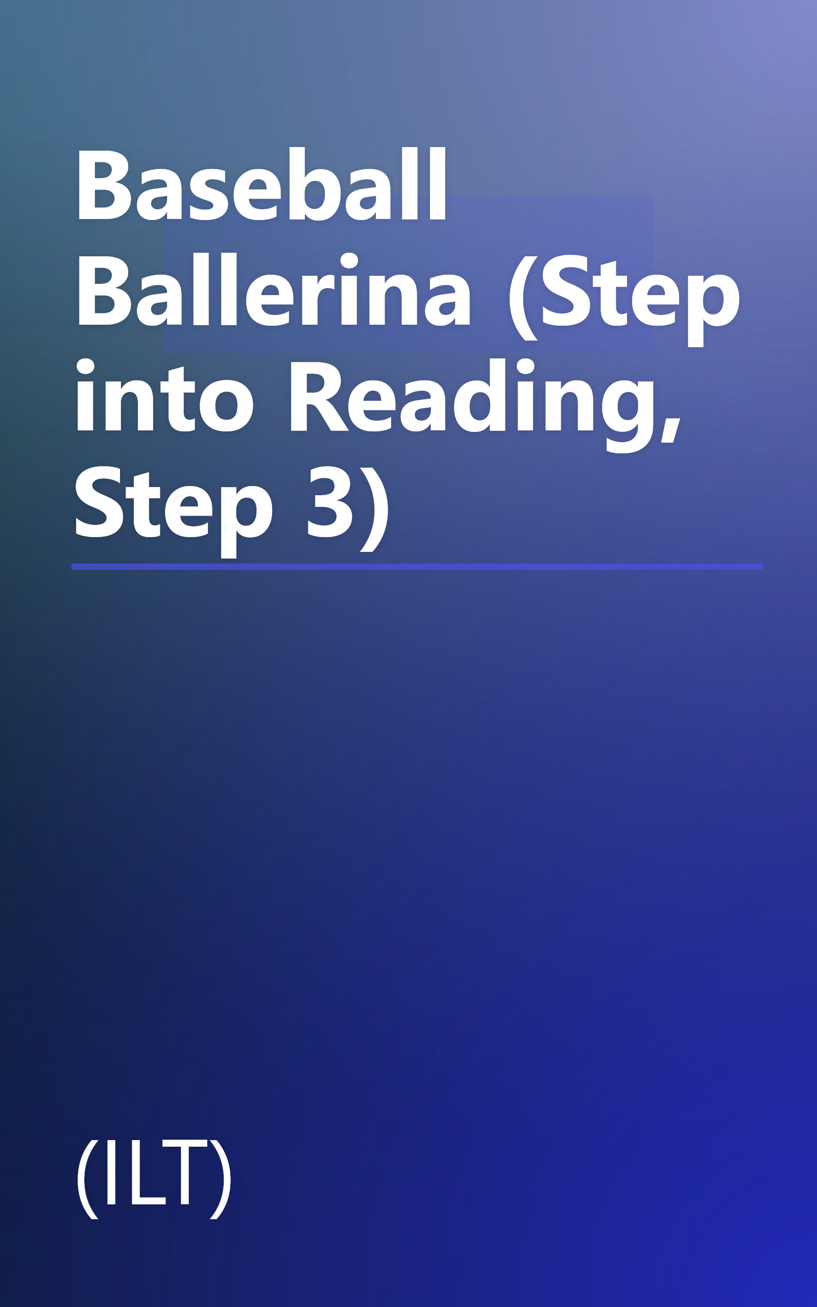 Baseball Ballerina (Step into Reading, Step 3) book cover