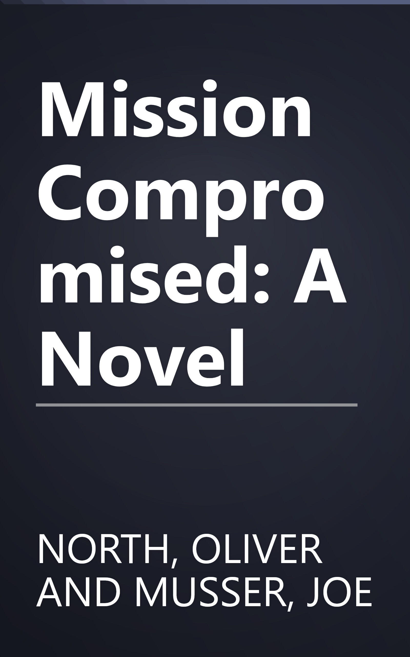 Mission Compromised: A Novel book cover