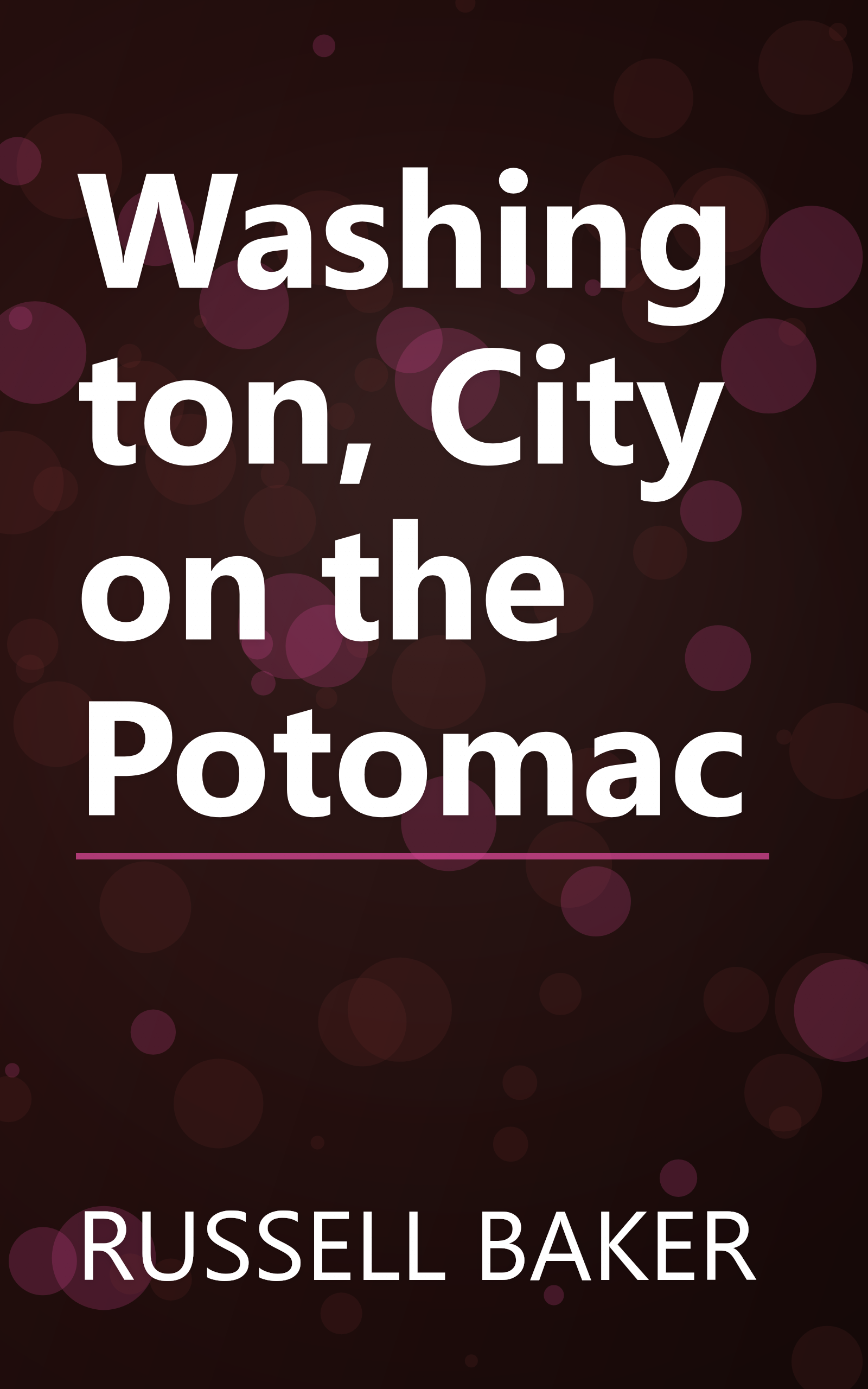 Washington, City on the Potomac book cover