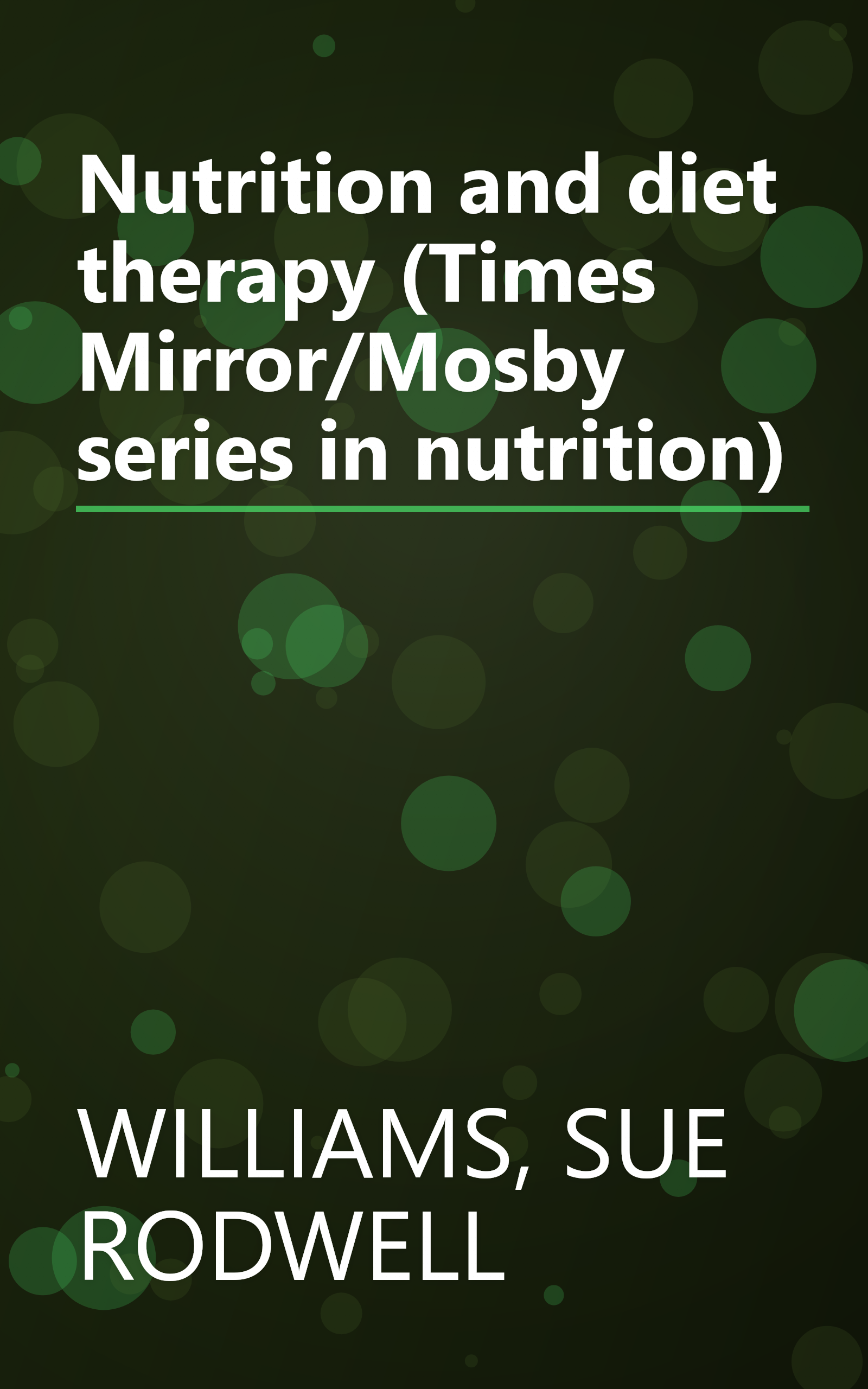 Nutrition and diet therapy (Times Mirror/Mosby series in nutrition) book cover