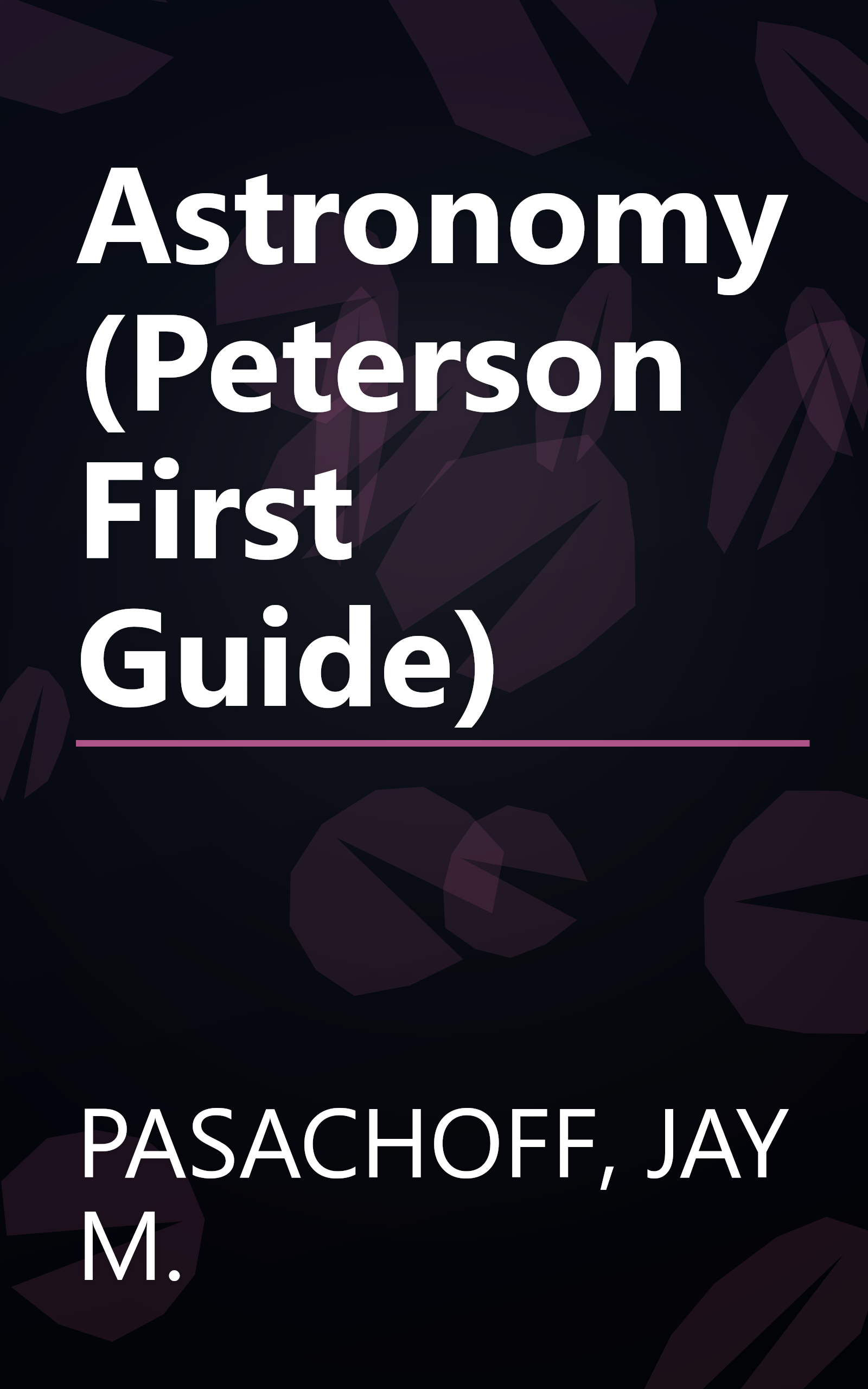 Astronomy (Peterson First Guide) book cover
