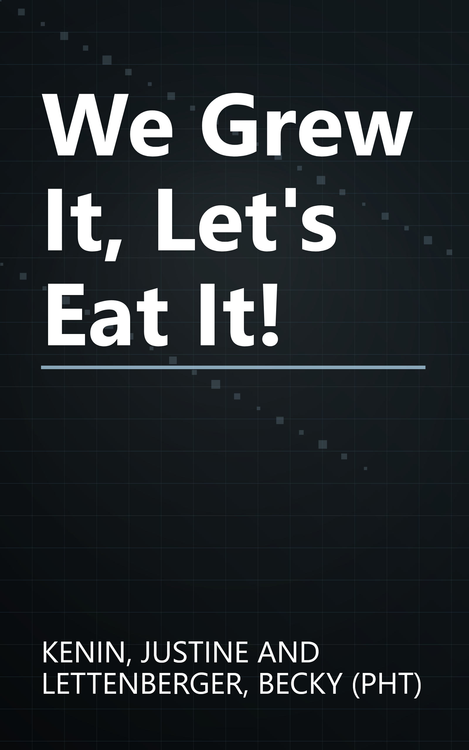 We Grew It, Let's Eat It! book cover
