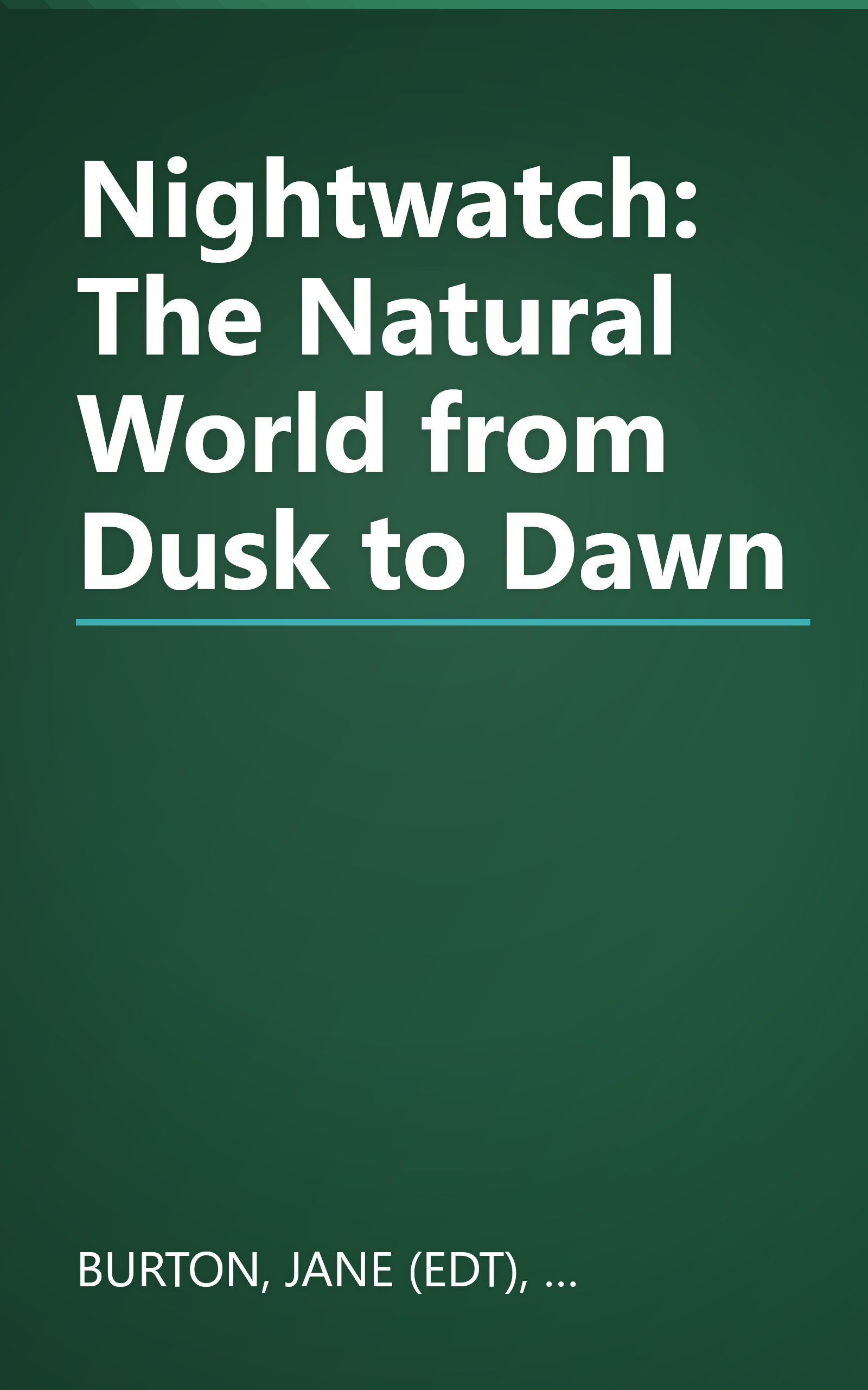 Nightwatch: The Natural World from Dusk to Dawn book cover