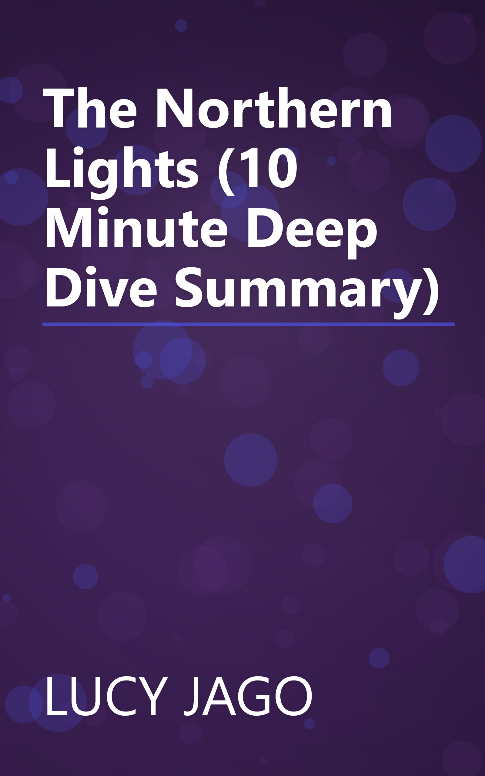 The Northern Lights (10 Minute   Deep Dive Summary) book cover