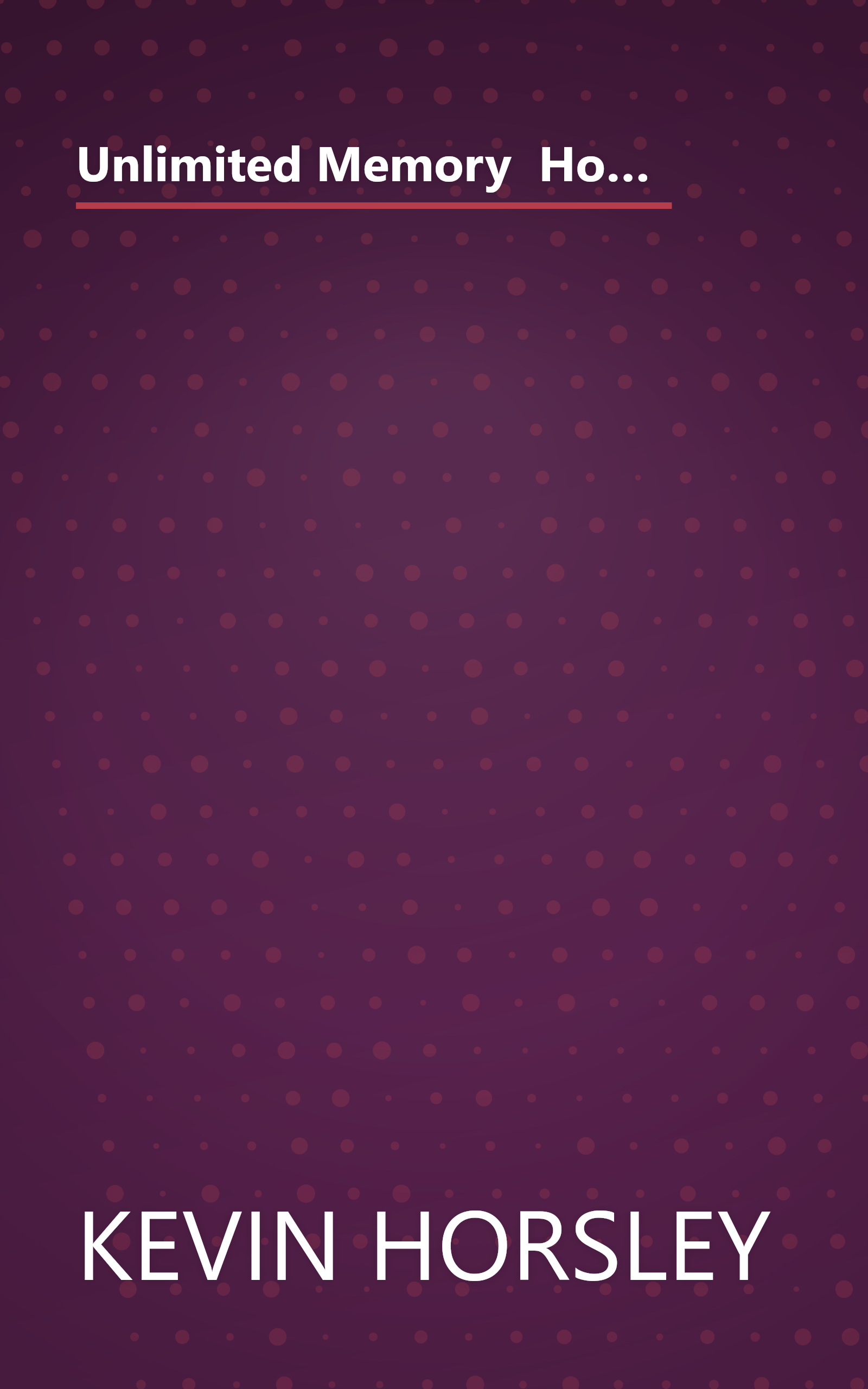 Unlimited Memory  How To Use Advanced Learning Strategies To Learn Faster  Remember More And Be More (6 Minute   Expanded Summary) book cover