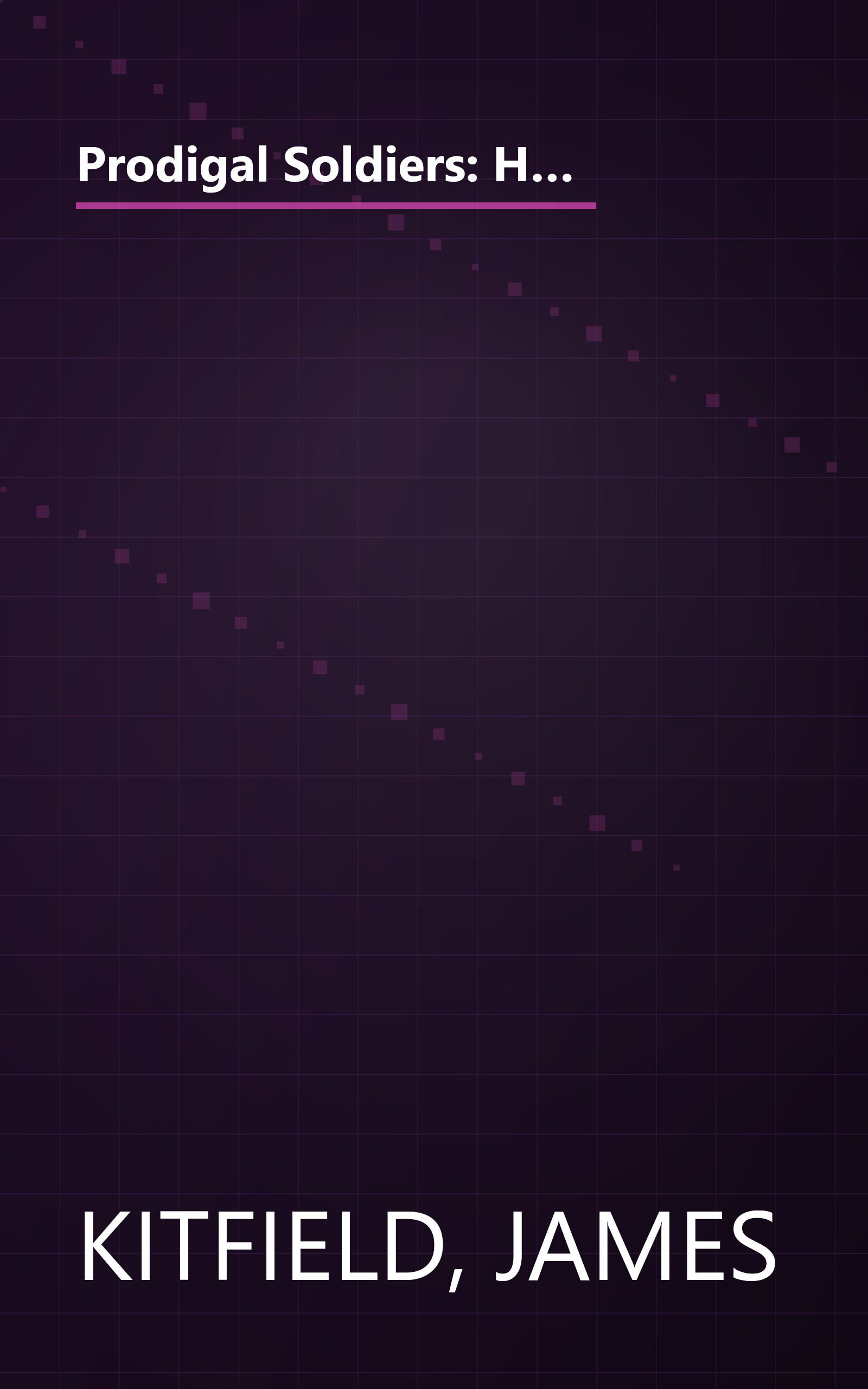 Prodigal Soldiers: How the Generation of Officers Born of Vietnam Revolutionized the American Style of War (An AUSA Institute of Land Warfare book) book cover