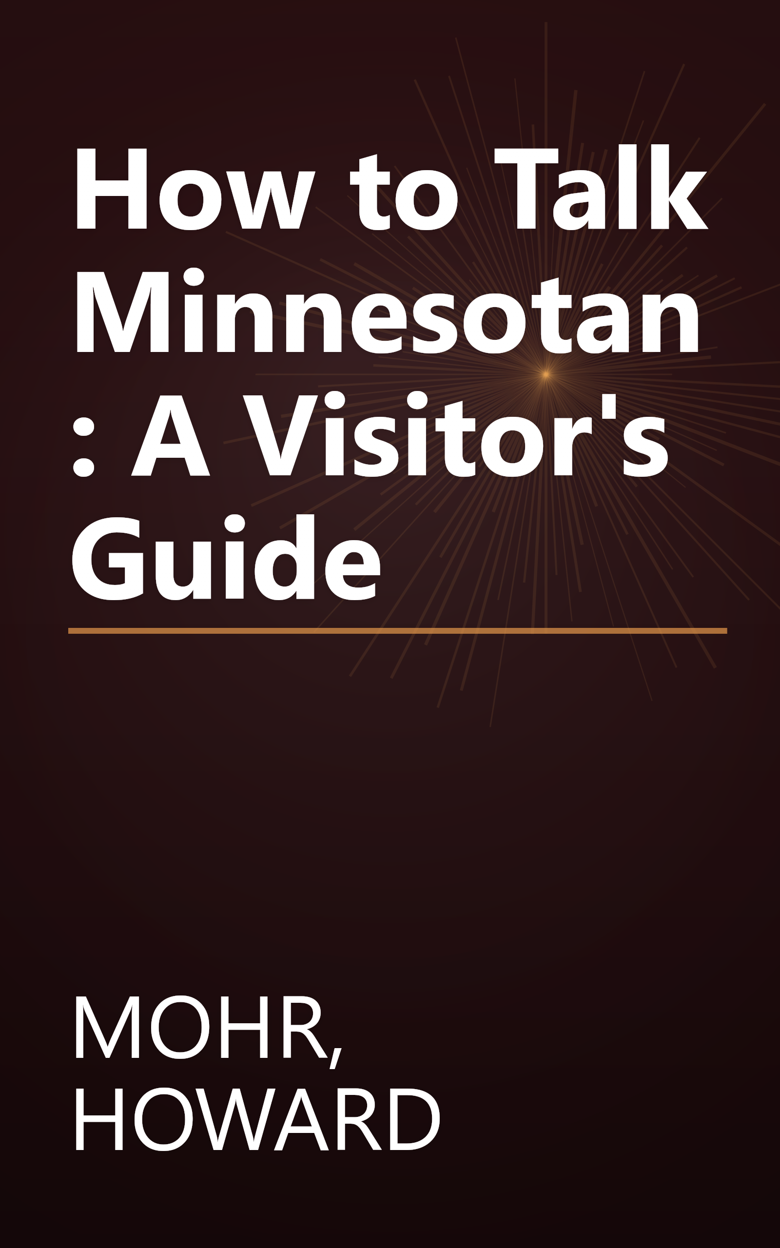 How to Talk Minnesotan: A Visitor's Guide book cover