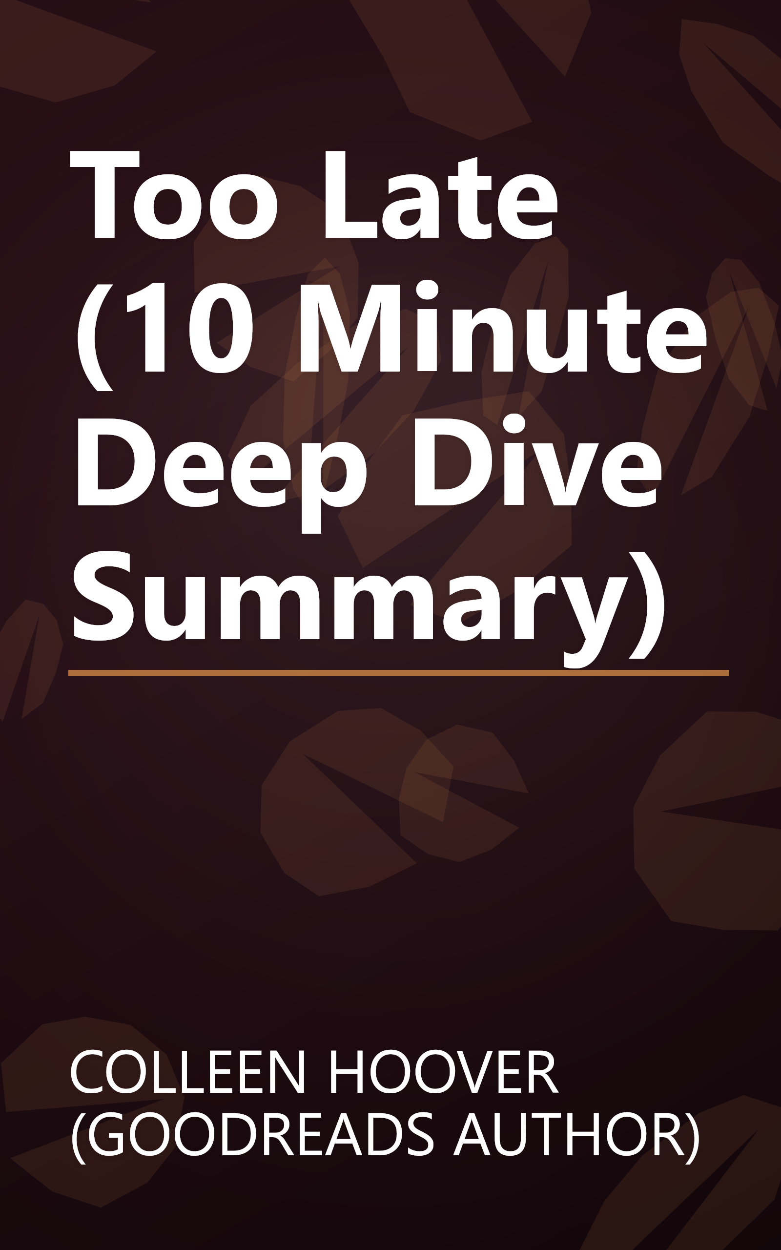Too Late (10 Minute   Deep Dive Summary) book cover