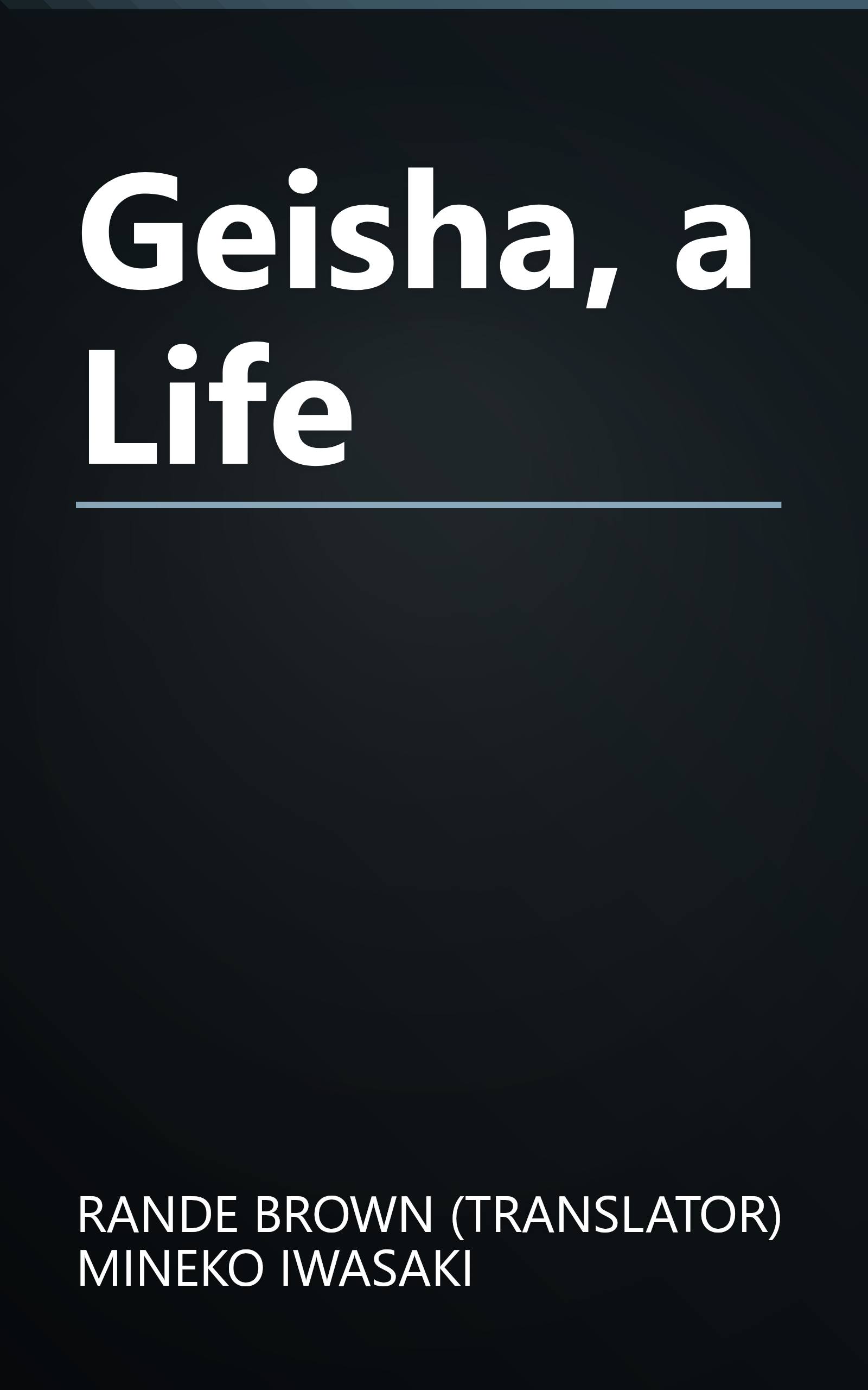 Geisha, a Life book cover