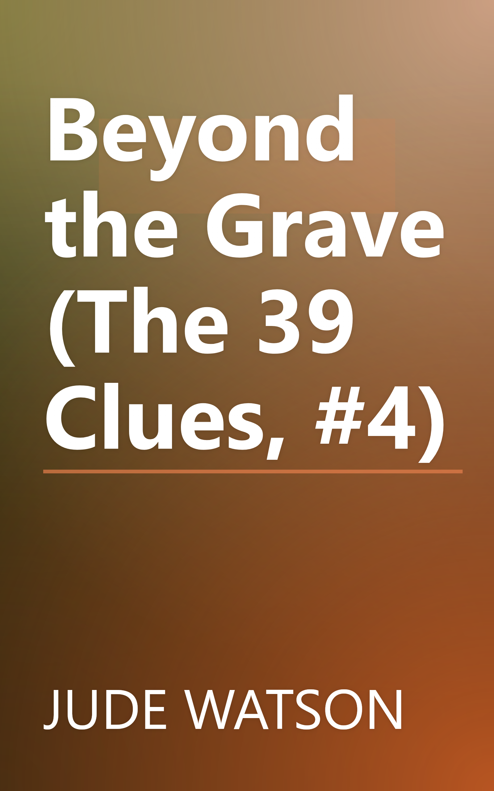 Beyond the Grave (The 39 Clues, #4) book cover