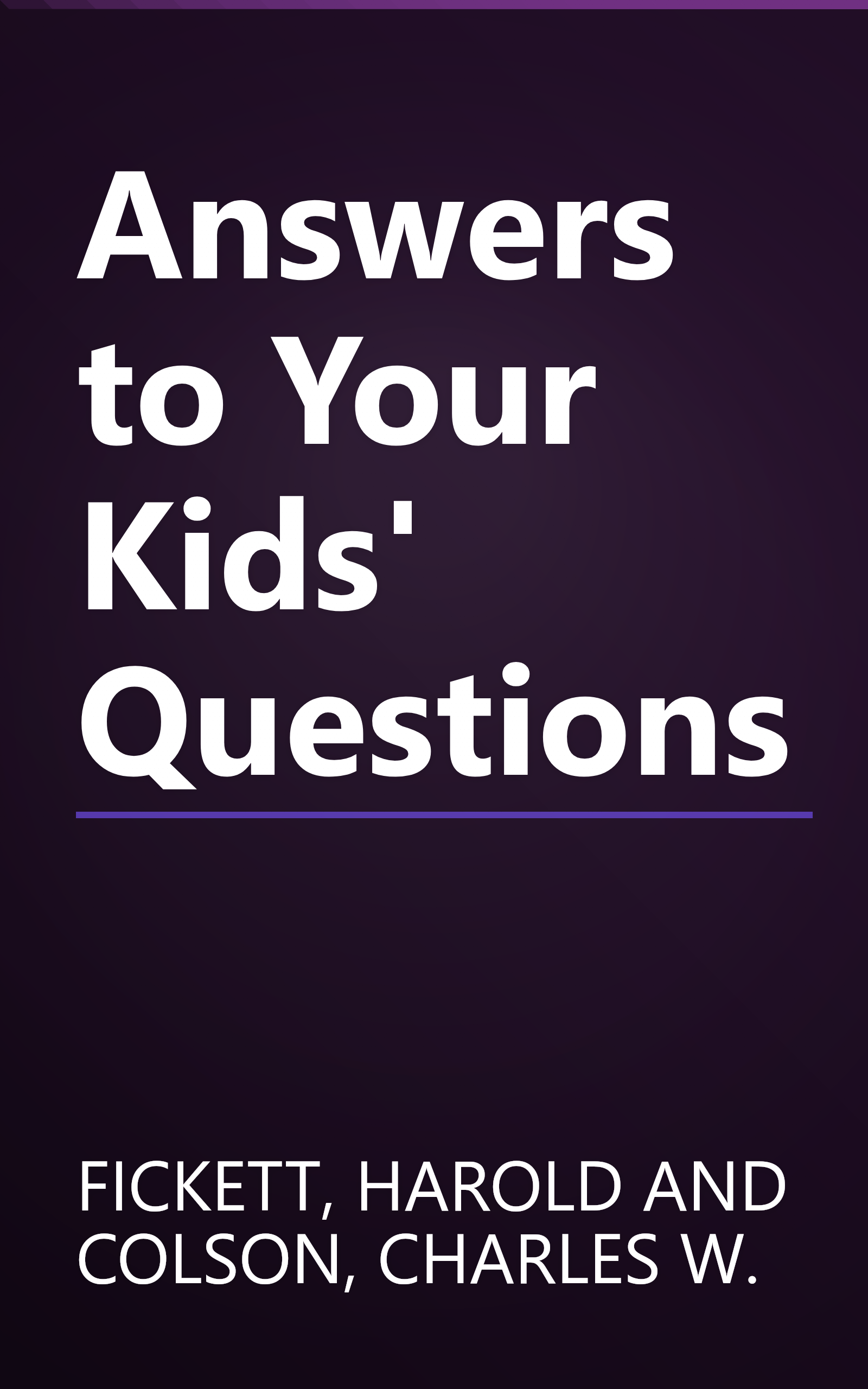 Answers to Your Kids' Questions book cover